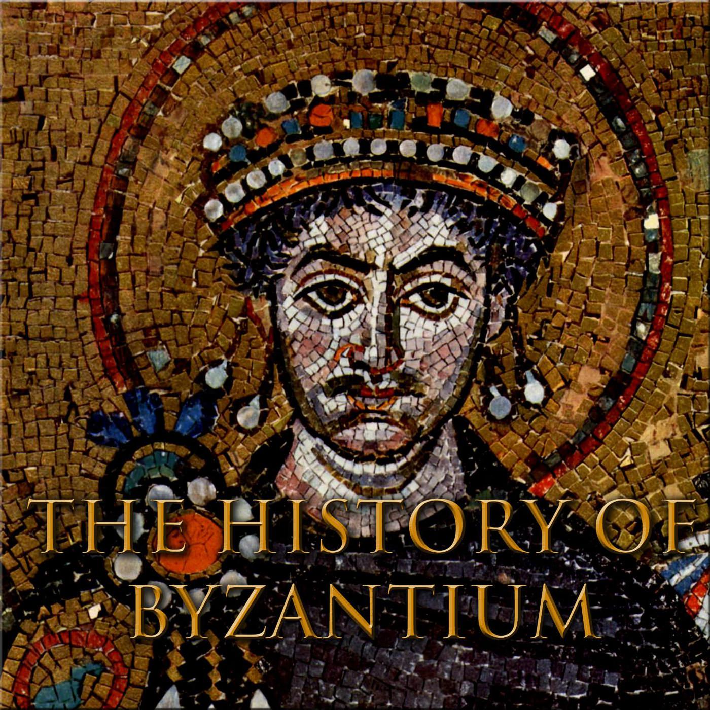 The History of Byzantium (podcast) - thehistoryofbyzantium@gmail.com ...