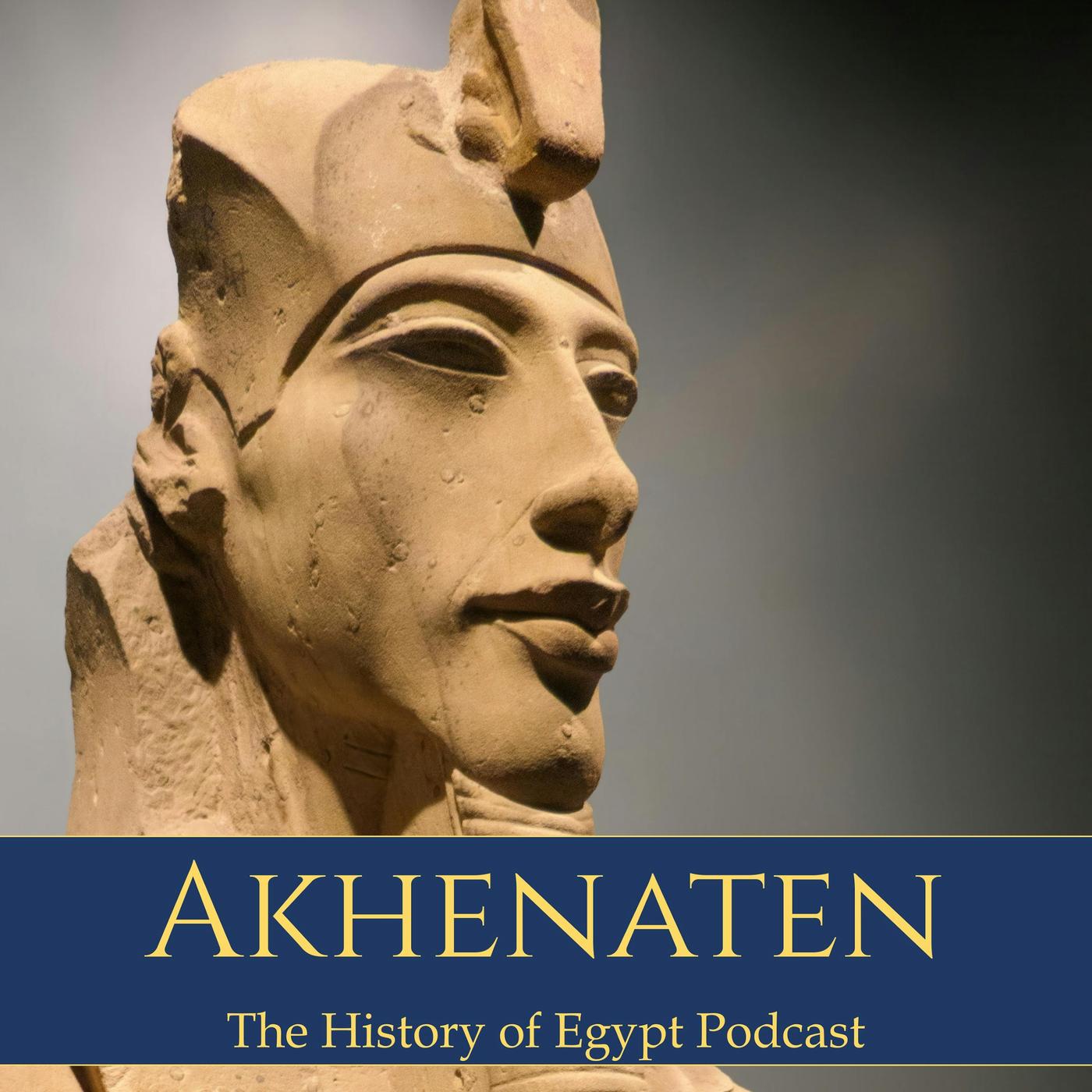 114: Akhenaten's New City (Amarna) - The History of Egypt (podcast ...