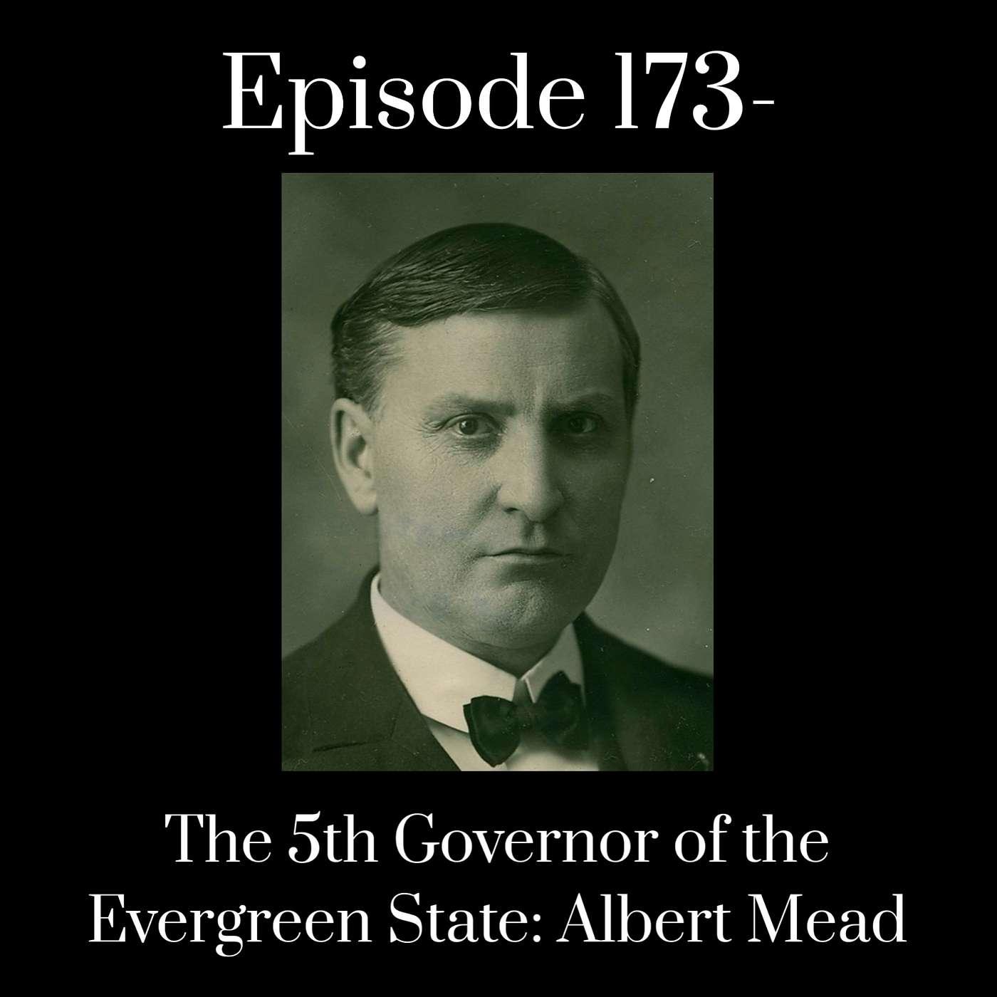 181- The Man Who Took the Evergreen State Into the 20th Century ...