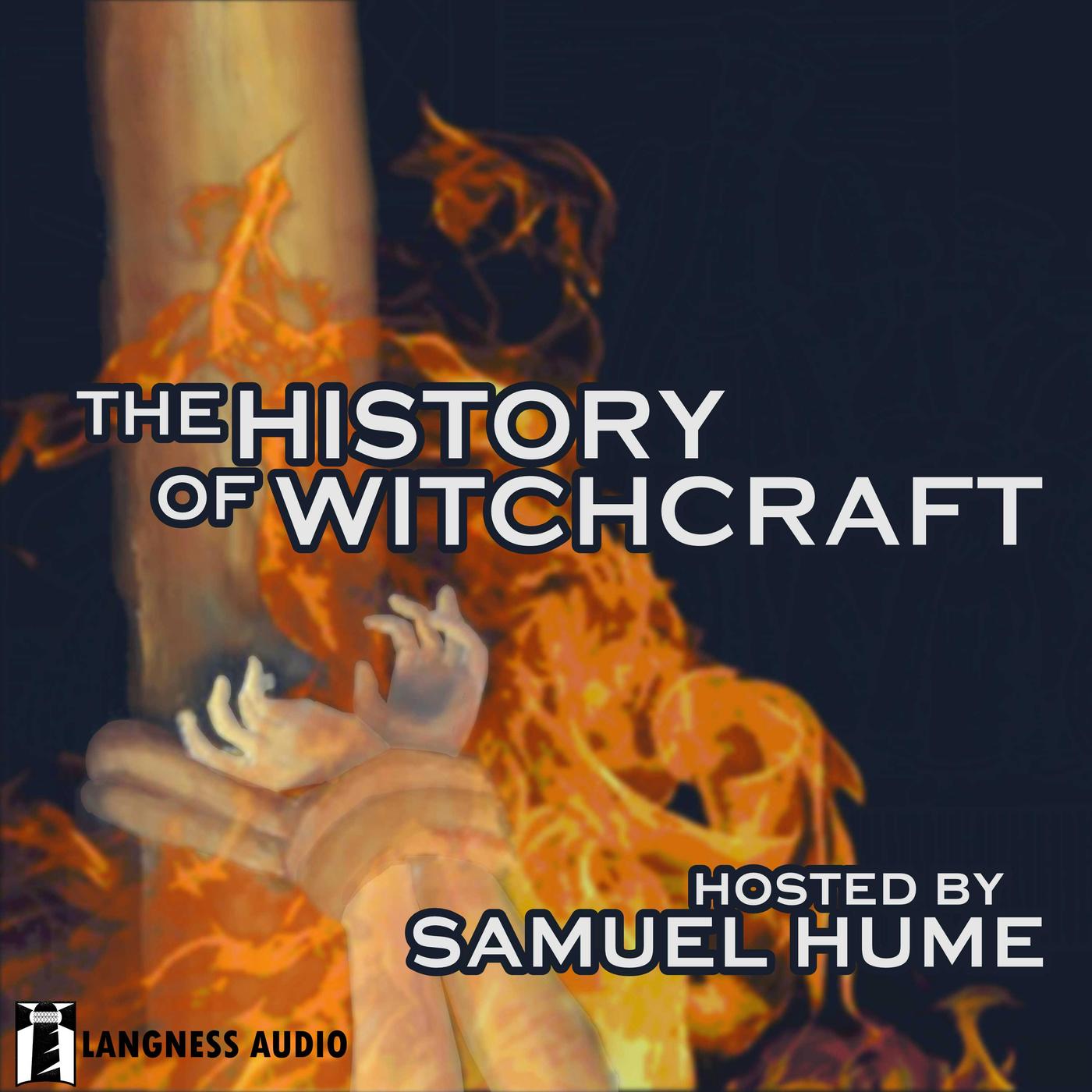 003 - Heartland of the Witch Craze - The History of Witchcraft (podcast ...