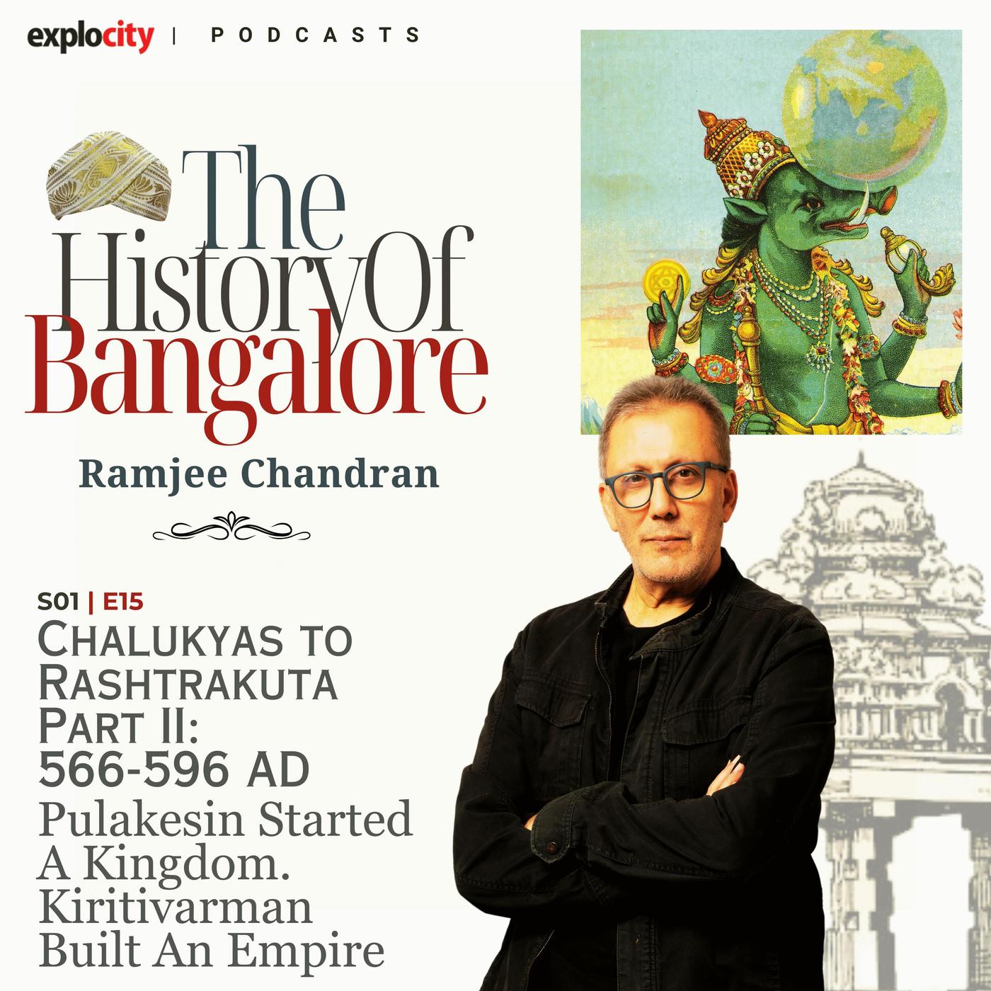 The Chalukyas Part II 566-596AD: Pulakesin Started a Kingdom ...