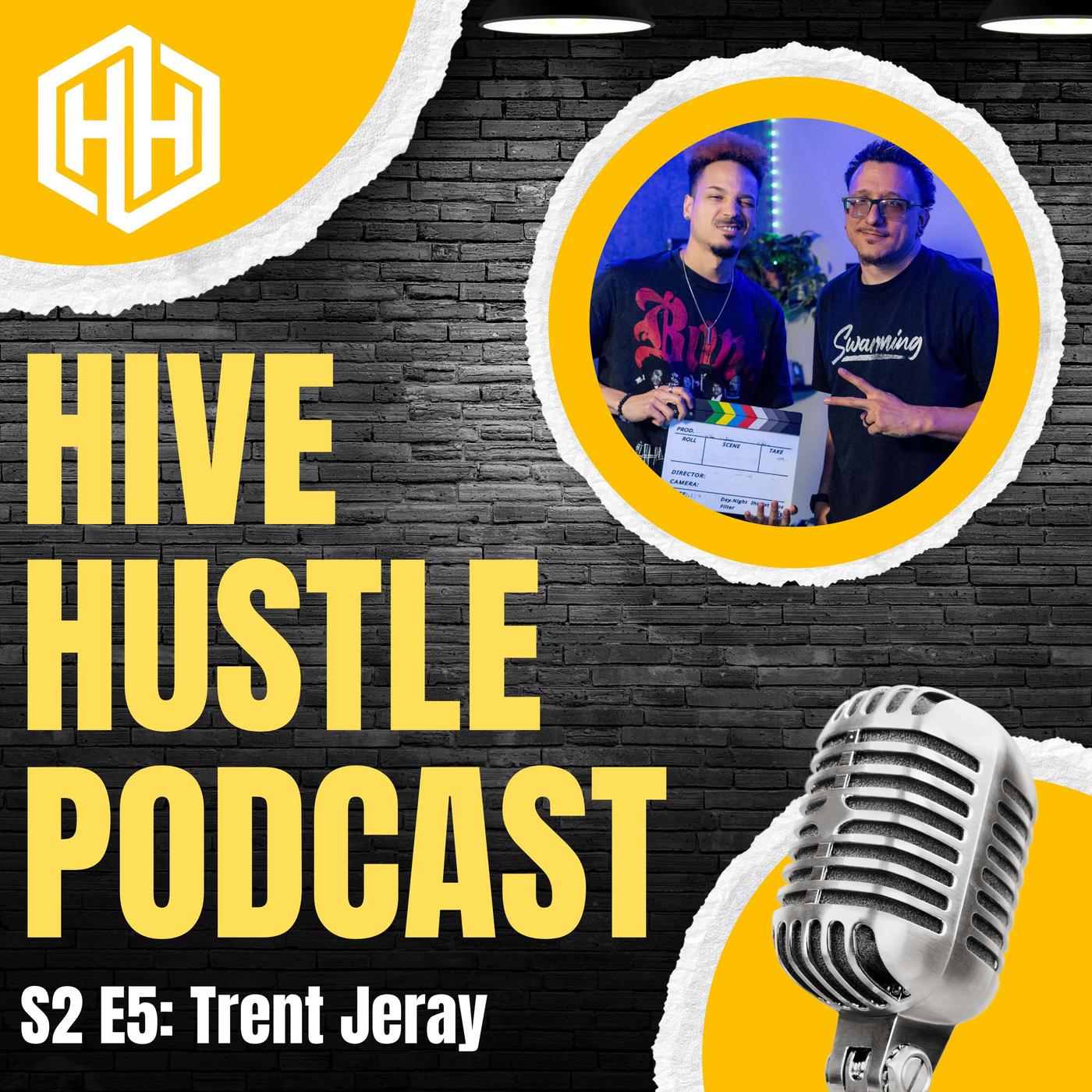 Hive Hustle S2 E5: Trent Jeray - The Hive Hustle Podcast | Listen Notes