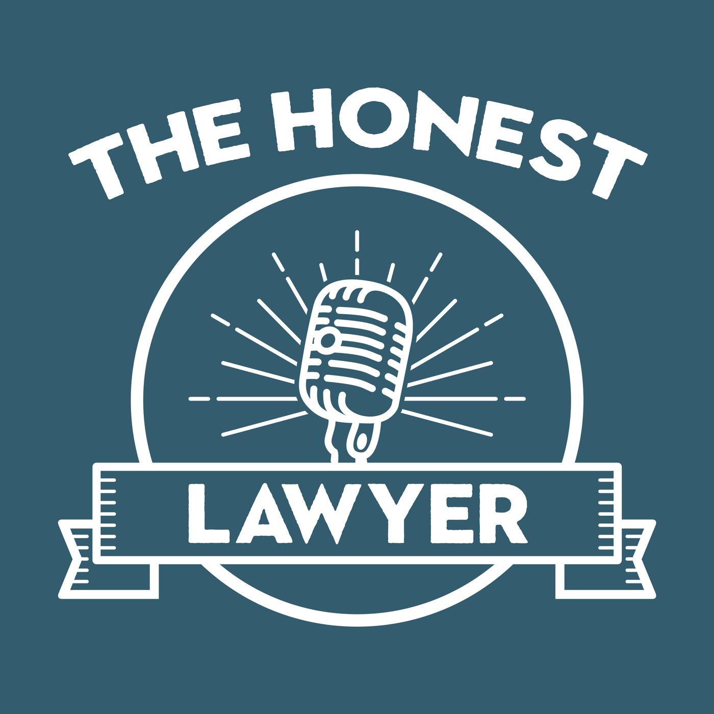 The Honest Lawyer Podcast - The Honest Lawyer Podcast | Listen Notes