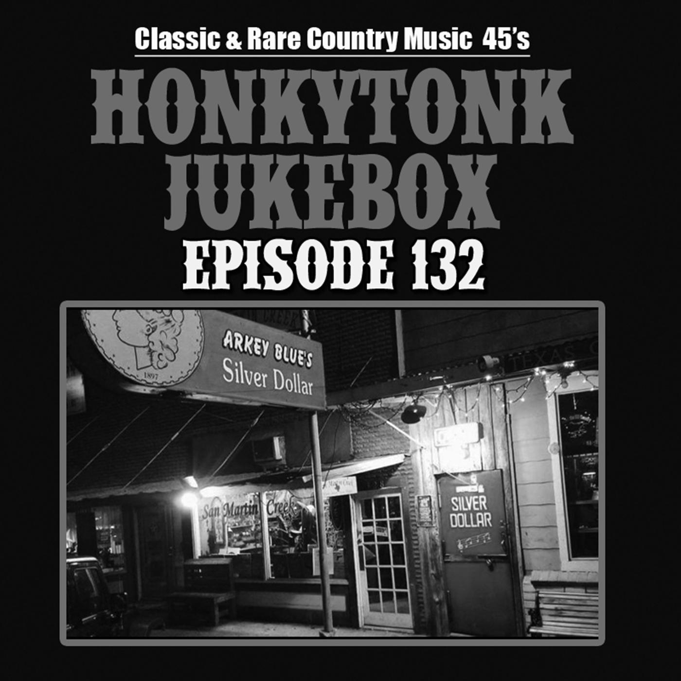 The Honkytonk Jukebox Show #132 - The Honkytonk Jukebox Show (podcast ...