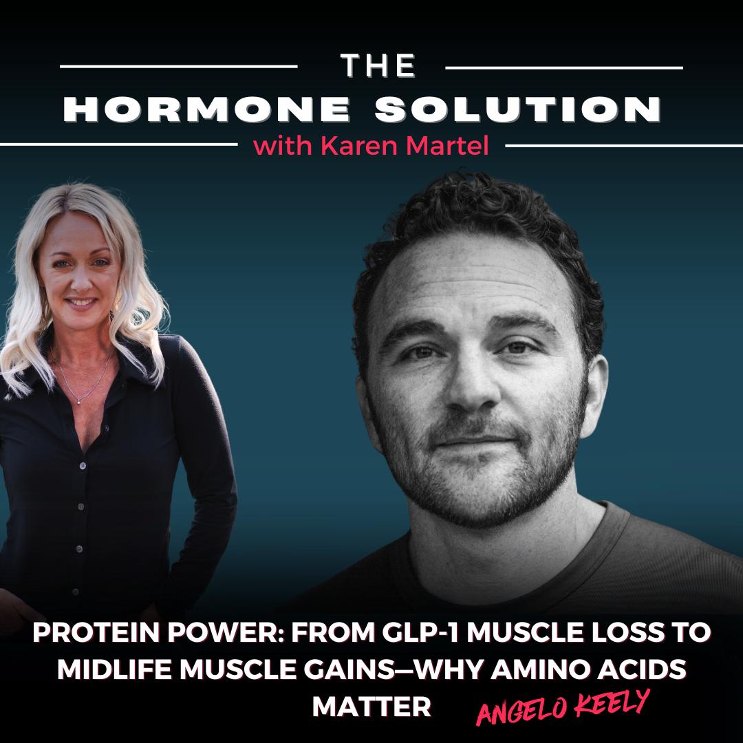 Protein Power: From GLP-1 Muscle Loss to Midlife Muscle Gains—Why Amino ...