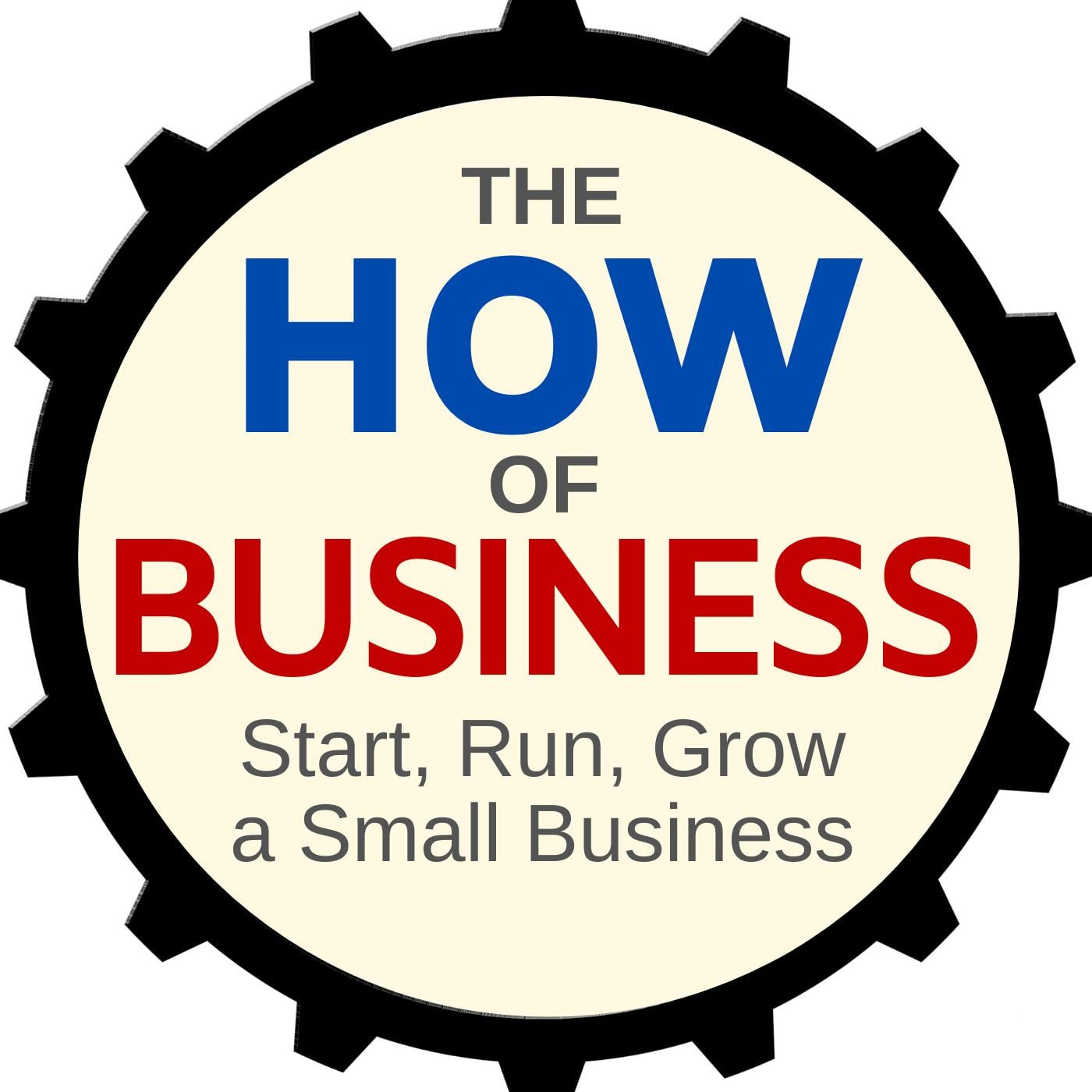The How of Business - How to start, run, grow and exit a small business ...
