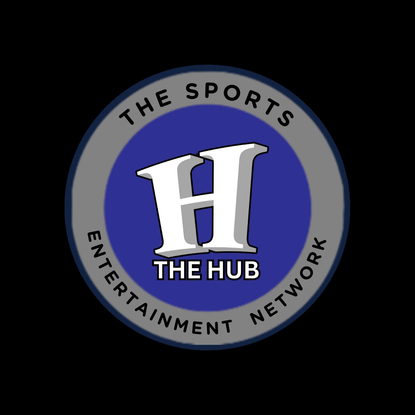 The Hub - Sports Entertainment Network (podcast) - The Hub -Sports ...