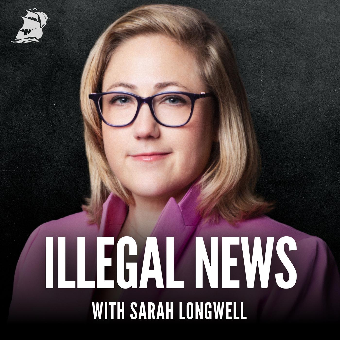 The Illegal News with Sarah Longwell (podcast) - The Bulwark | Listen Notes