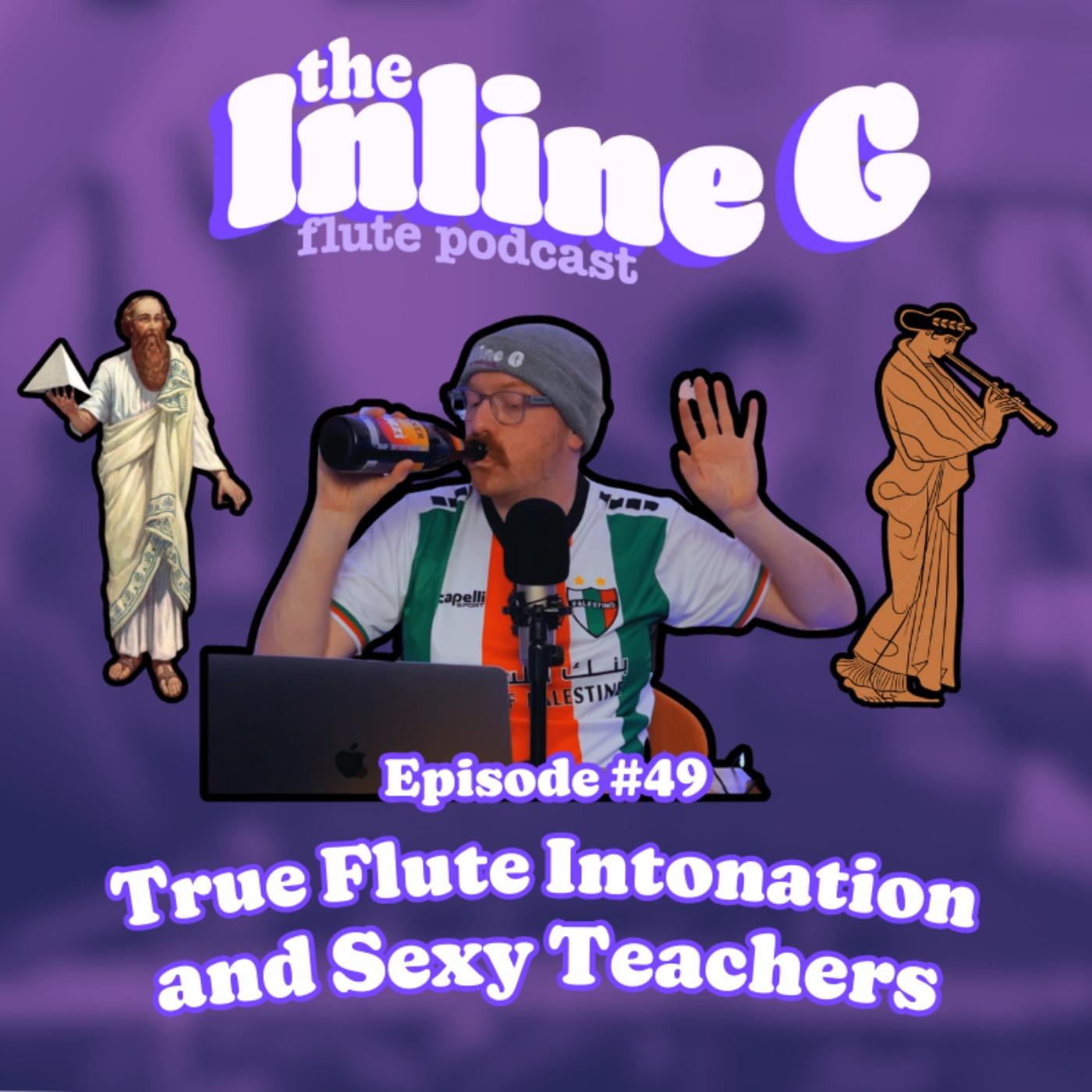True Flute Intonation and Sexy Teachers - The Inline G Flute Podcast ...