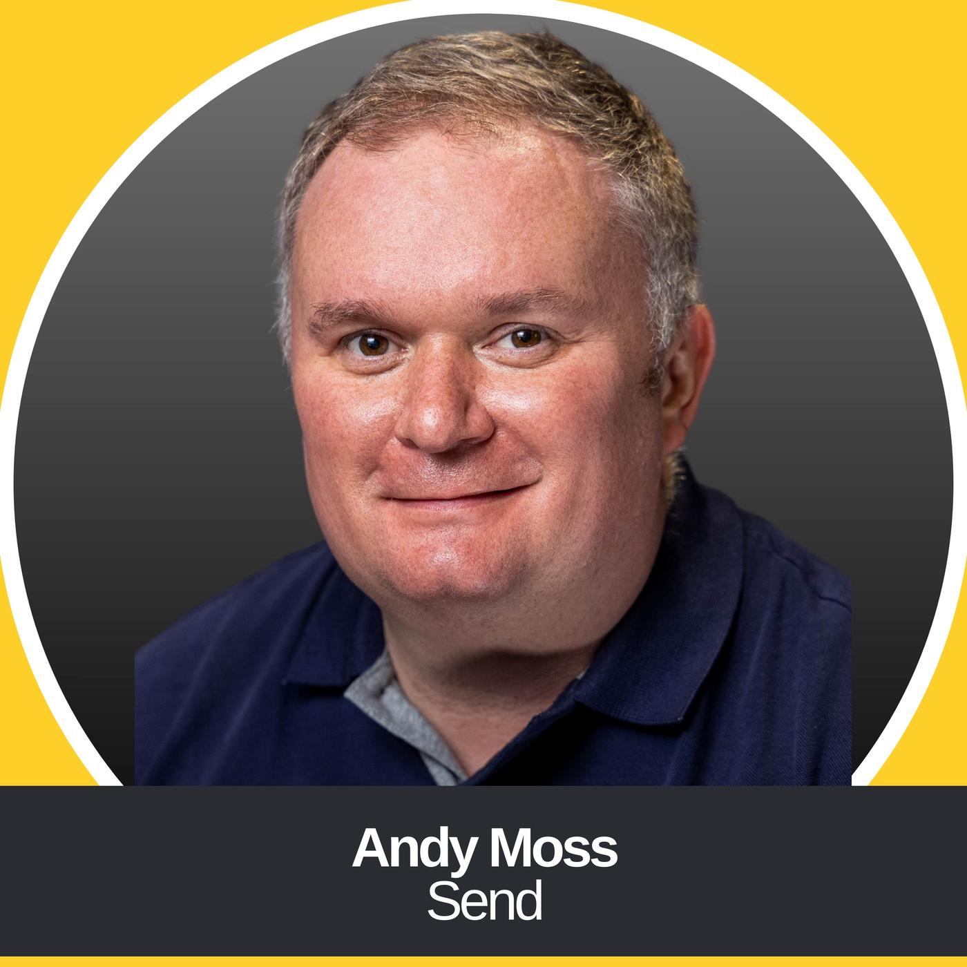 S4 EP72: Knowing the Art of the Possible - Andy Moss, Co-Founder and ...