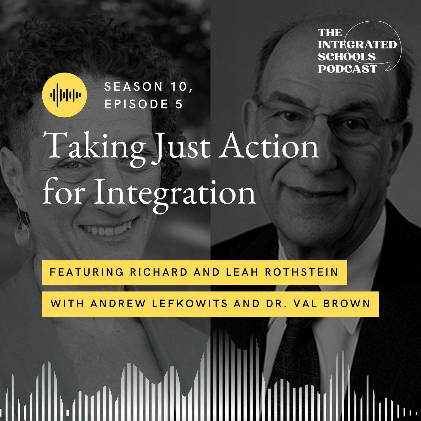 Taking Just Action for Integration with Richard and Leah Rothstein ...