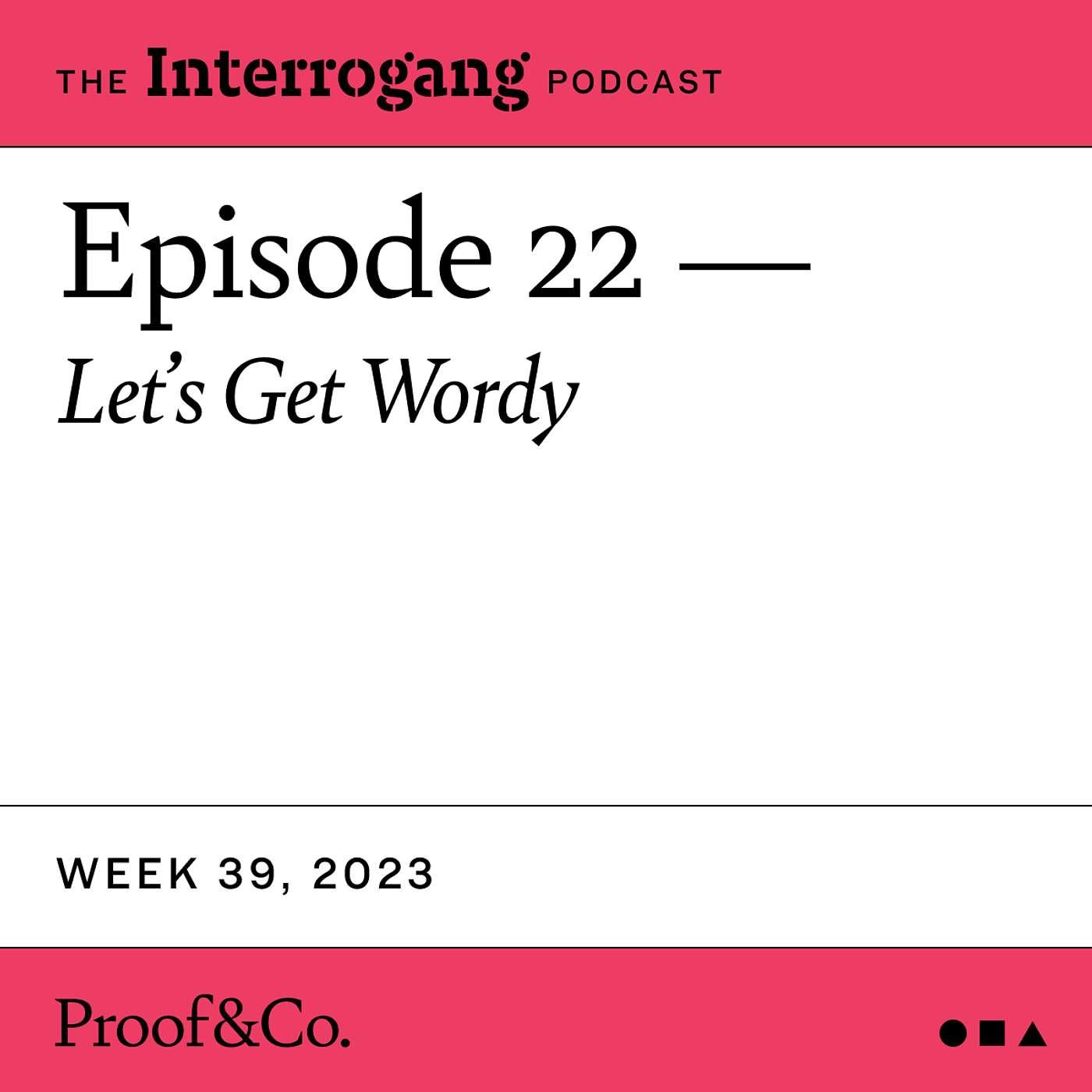 A Quick Programming Update - The Interrogang Podcast | Listen Notes