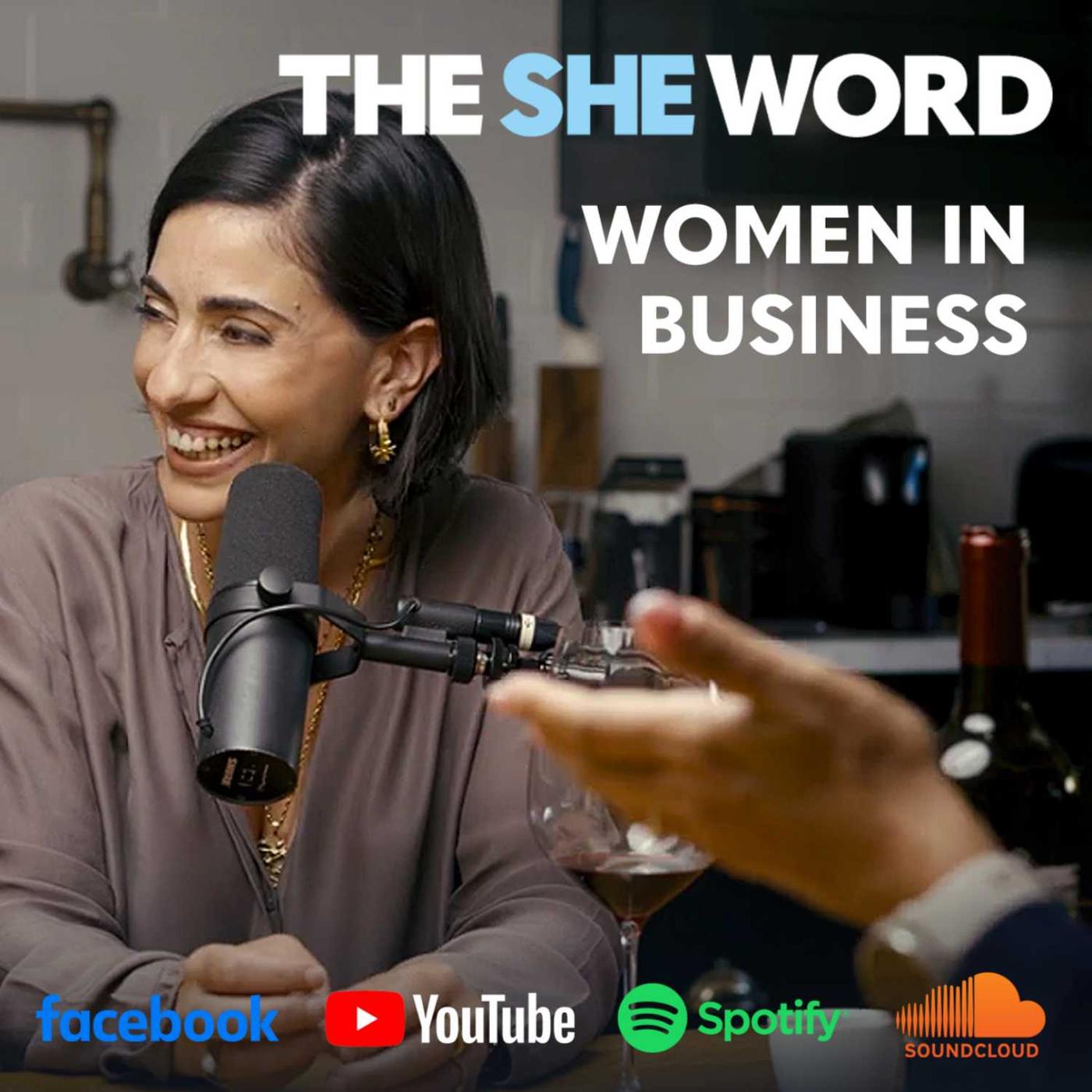 The SHE Word EP6 - Women in Business - The SHE Word (播客) | Listen Notes