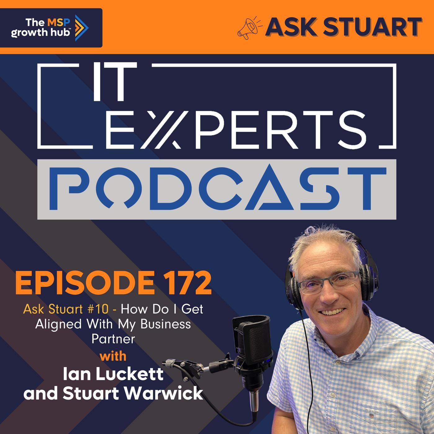 EP172 - Ask Stuart #10 How Do I Get Aligned with My Business Partner ...