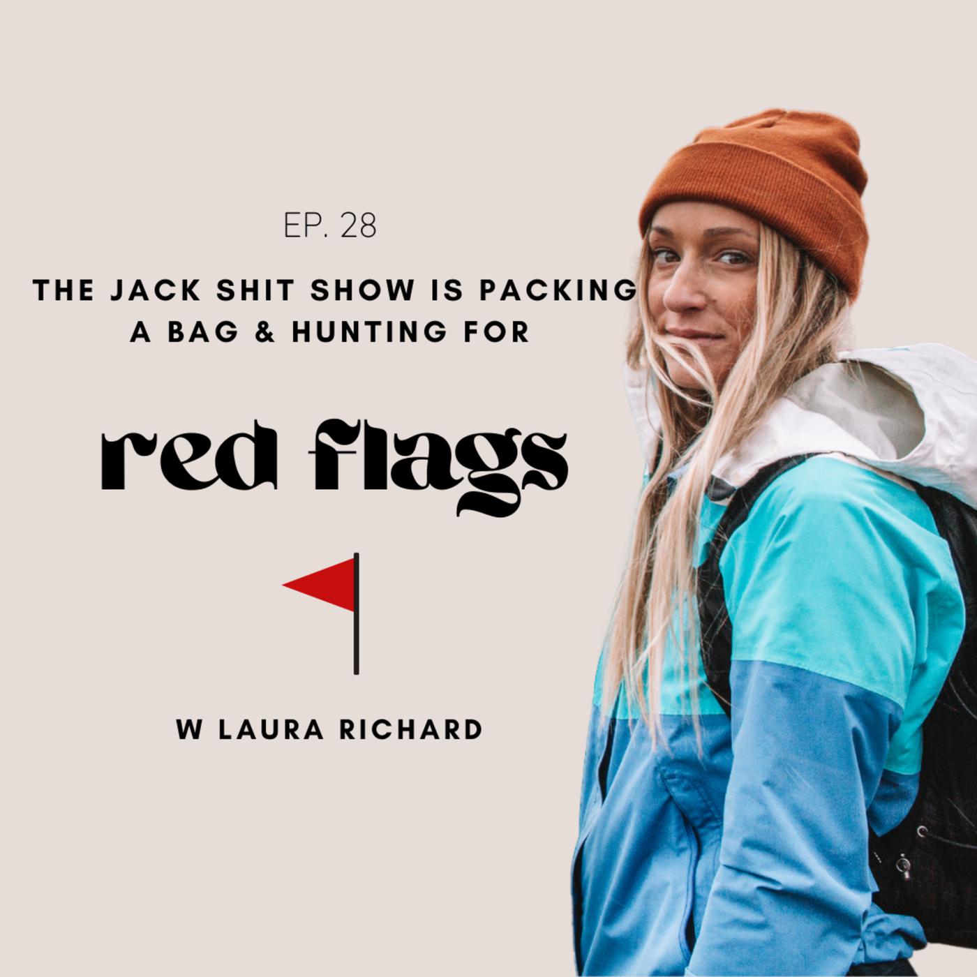 Red Flags - The Jack Shit Show (podcast) | Listen Notes