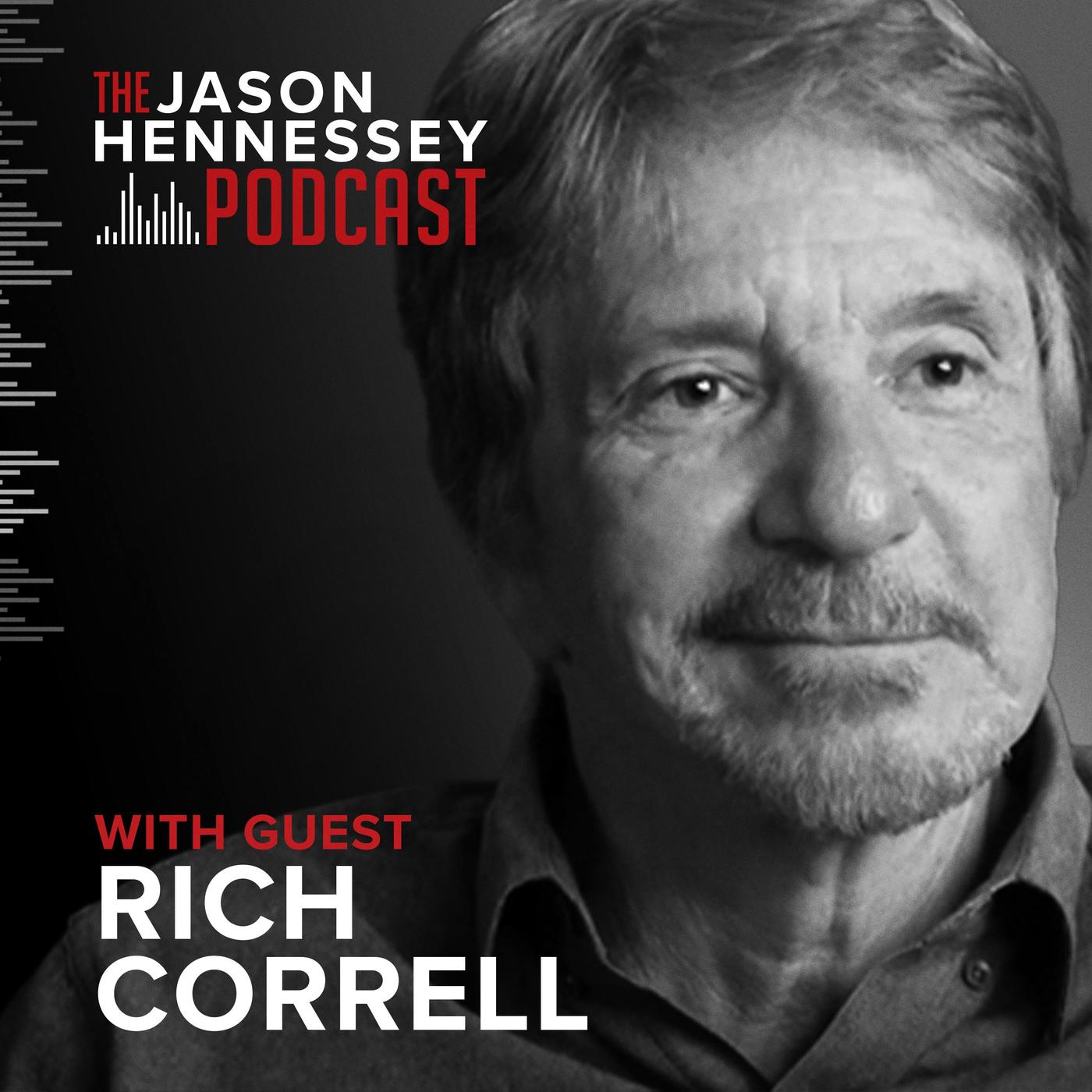 Ep. 20 - Rich Correll - The Jason Hennessey Podcast | Listen Notes