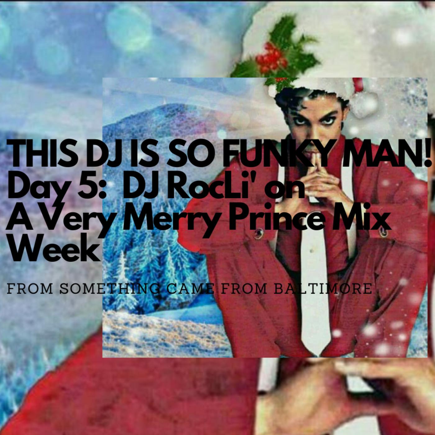 SCFB 345: A Very Merry Prince Mix Week: "Prince Mix" by DJ RocLi'on ...