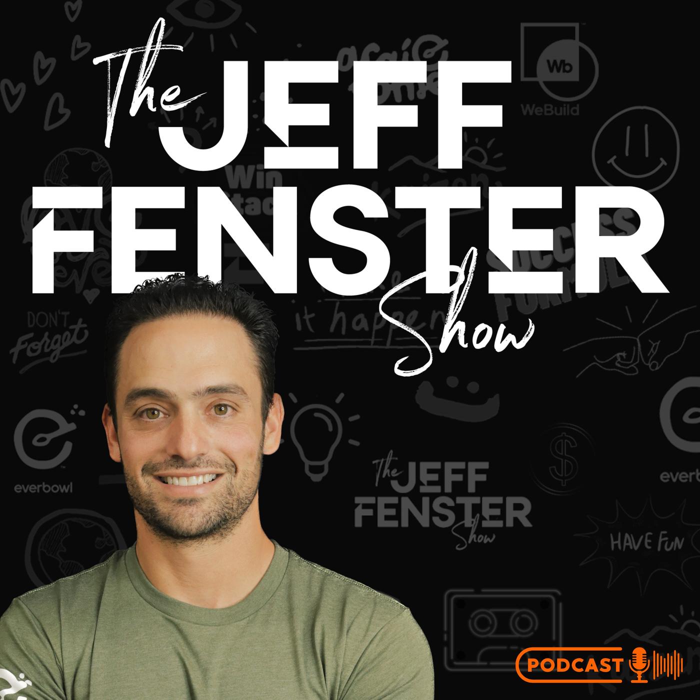 The Jeff Fenster Show (podcast) - Unevolve Studios | Listen Notes