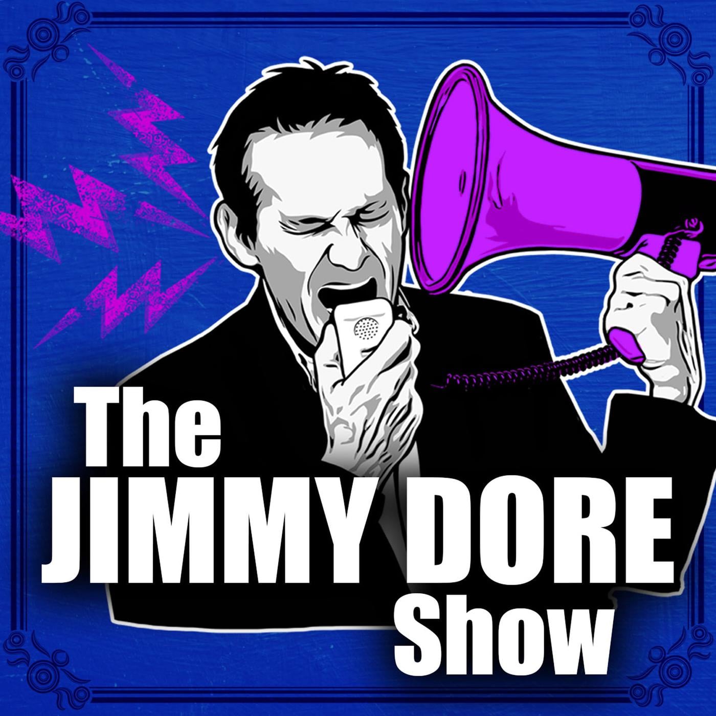 The Jimmy Dore Show (podcast) - Jimmy Dore | Listen Notes
