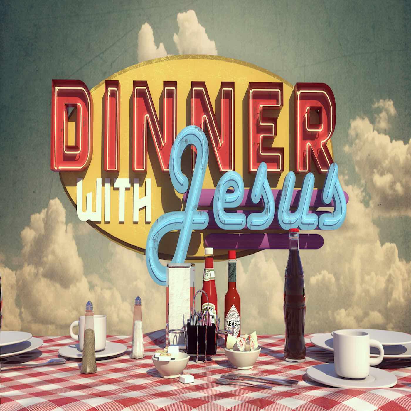 Dinner With Jesus - The Journey (podcast) | Listen Notes