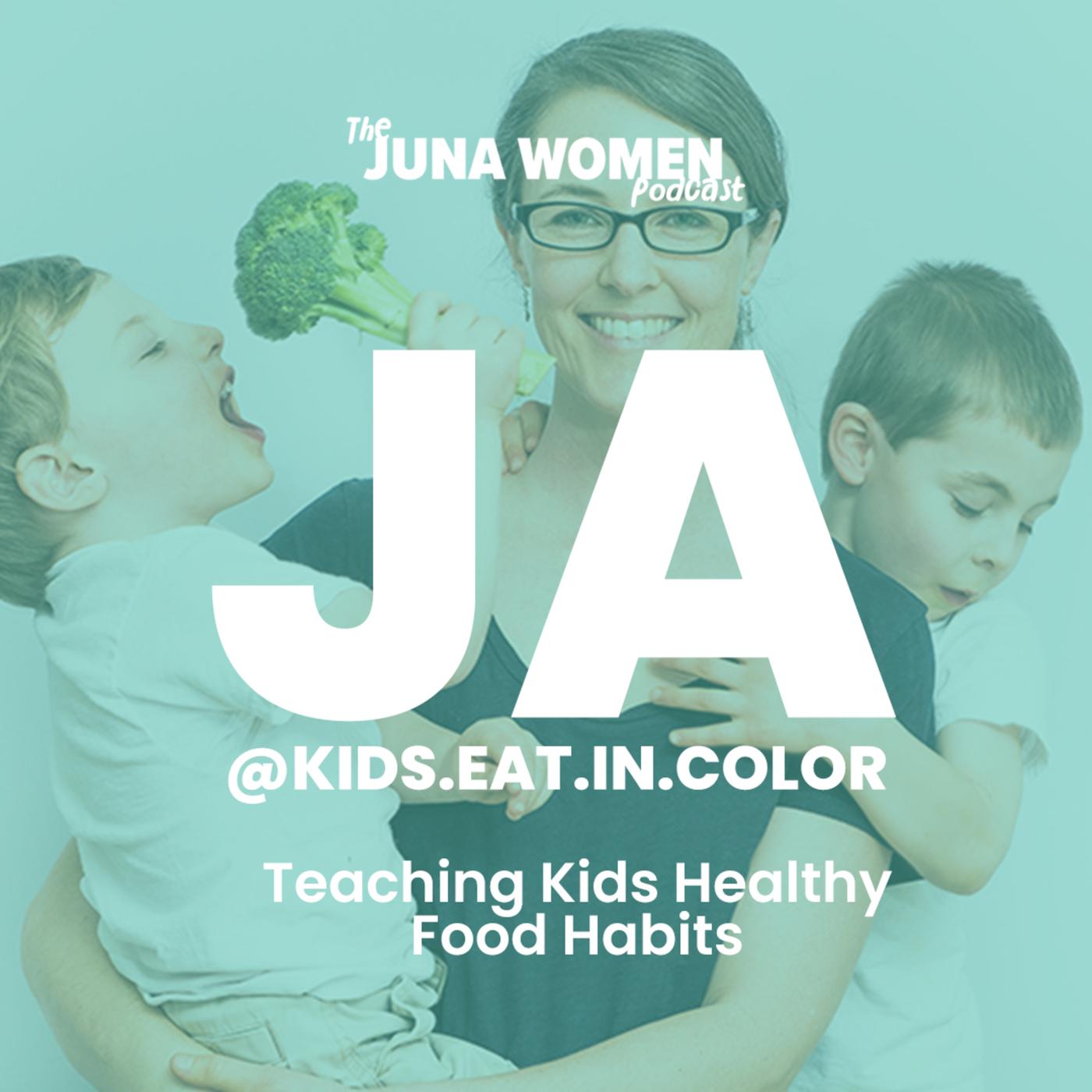 Teaching Kids Healthy Food Habits with Jennifer Anderson, @Kids.Eat.In ...