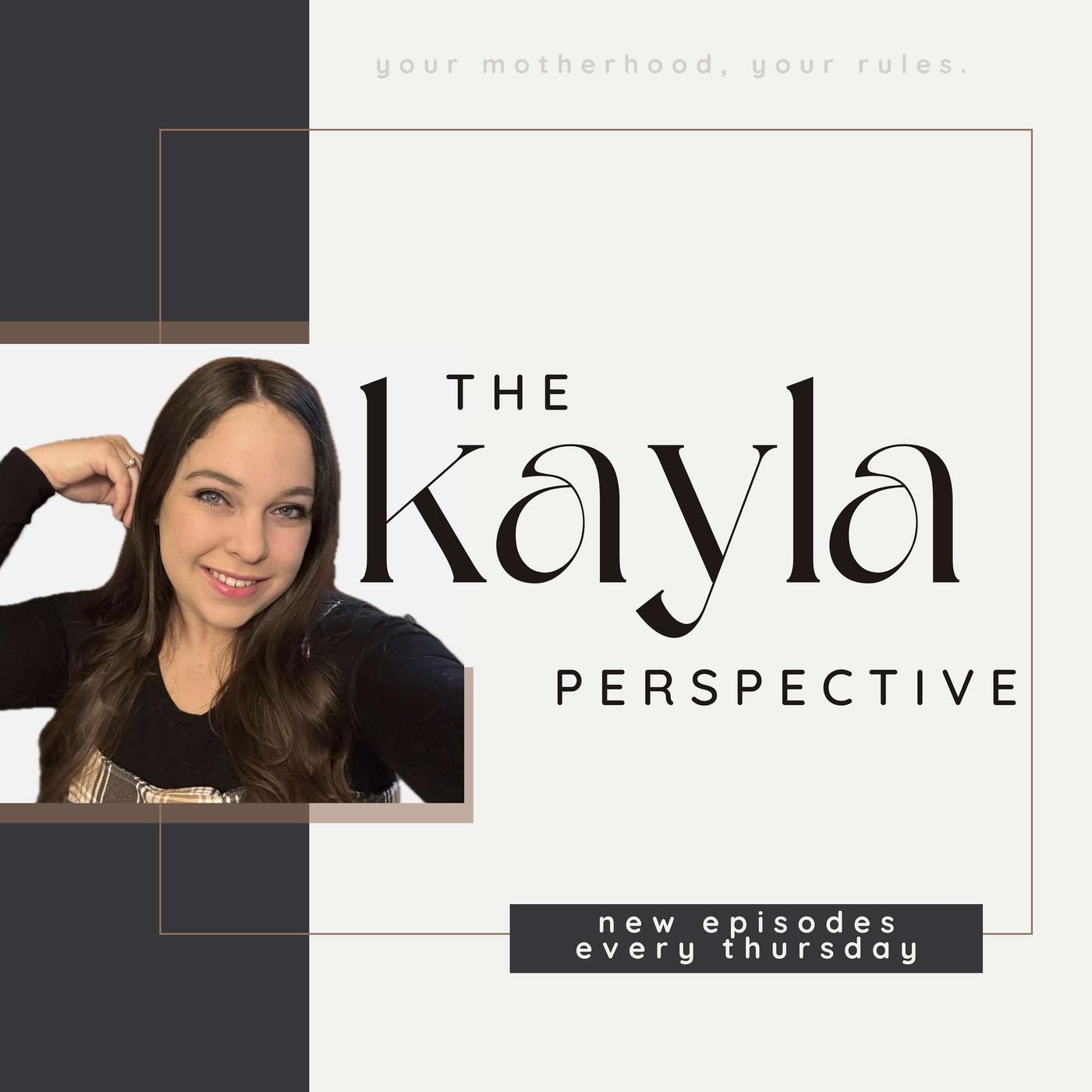 the kayla perspective (podcast) - Kayla Moffett | Listen Notes