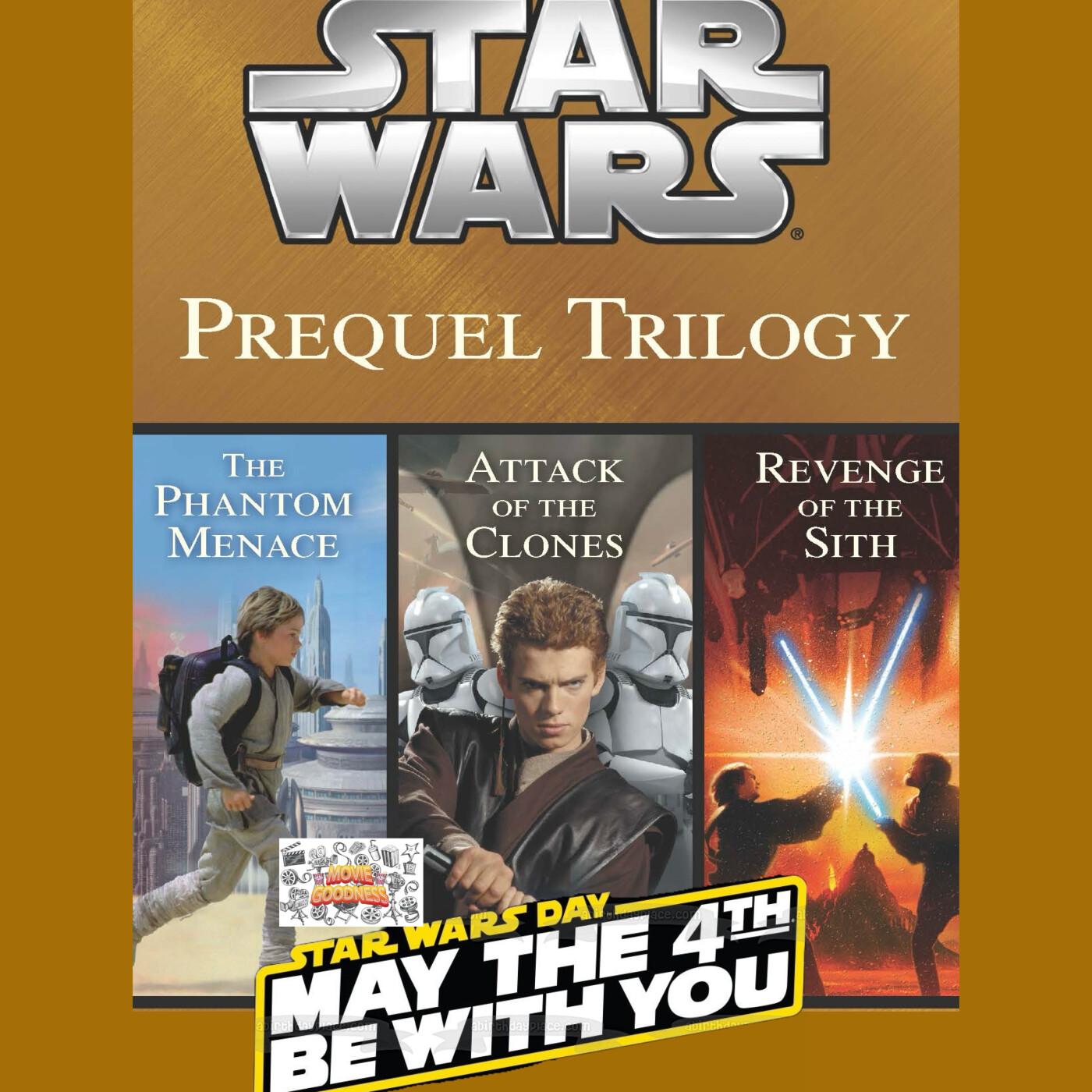 May the 4th Be with You/The Star Wars Prequels Review | Listen Notes