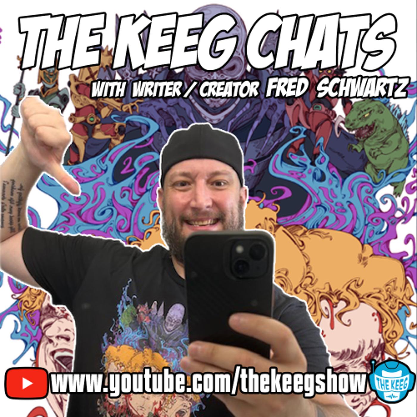 The Keeg Chats with Fred Schwartz! - THE KEEG (podcast) | Listen Notes