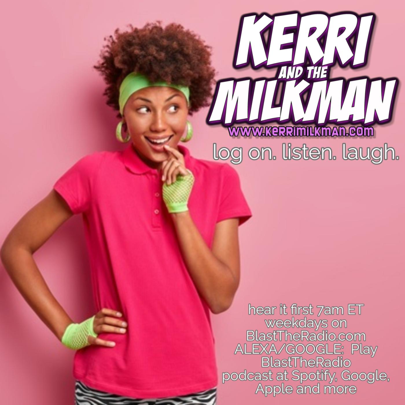 The Debut Of Kerri-Okey Kerri & The Milkman Jan 30, 2023 | Listen Notes