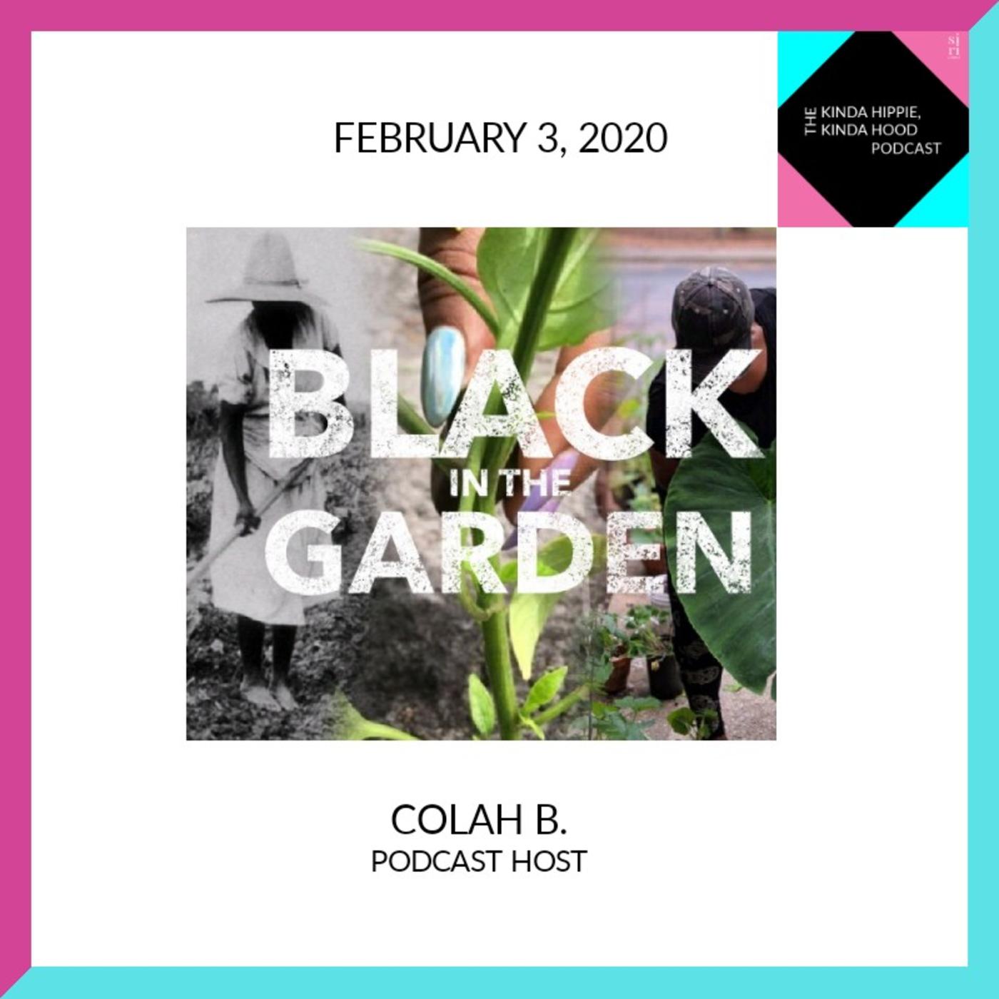 KHKH: Black Girls With Gardens - The Kinda Hippie, Kinda Hood Podcast ...