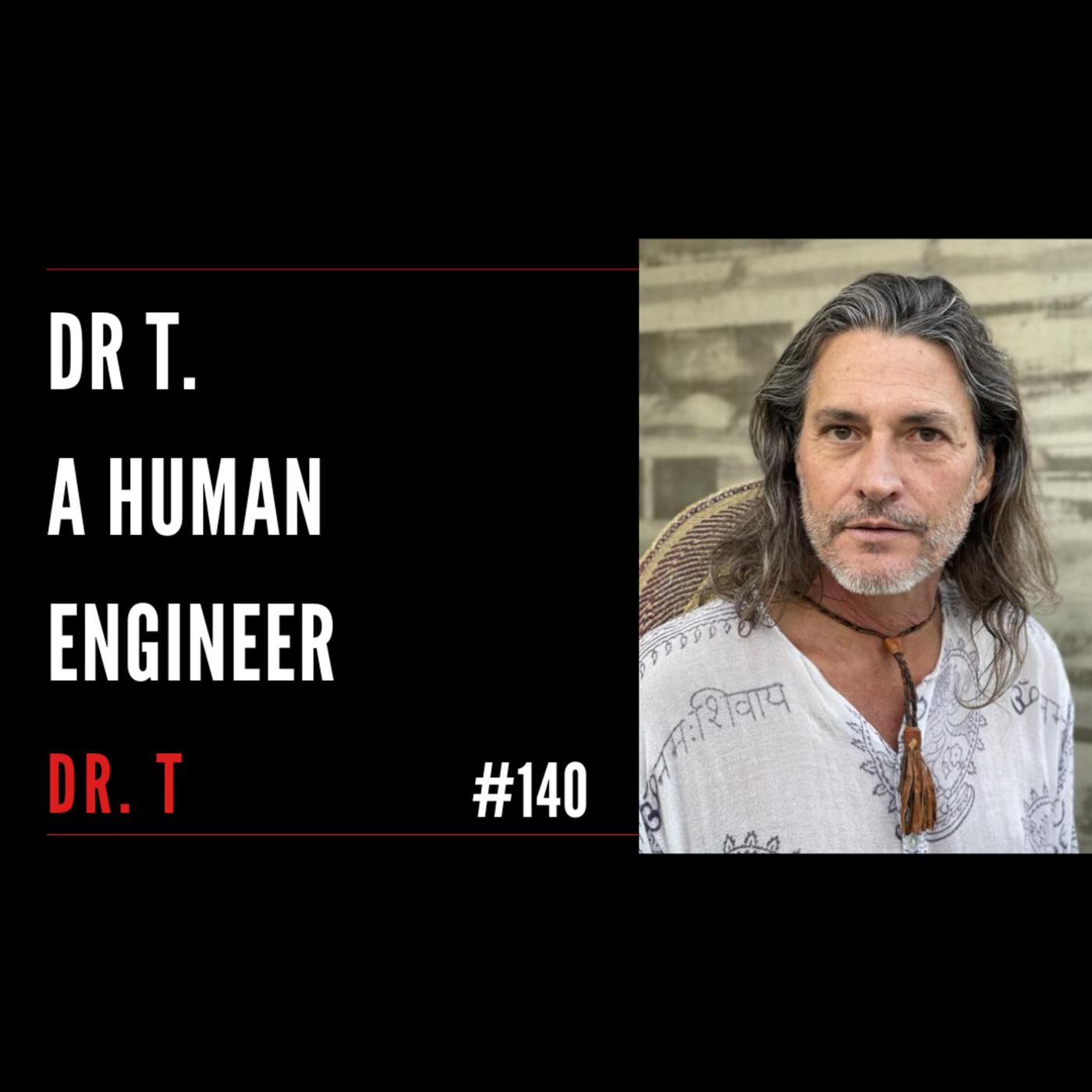 Dr. T - A Human Engineer - The Kinetik Fitness Show (podcast) | Listen ...