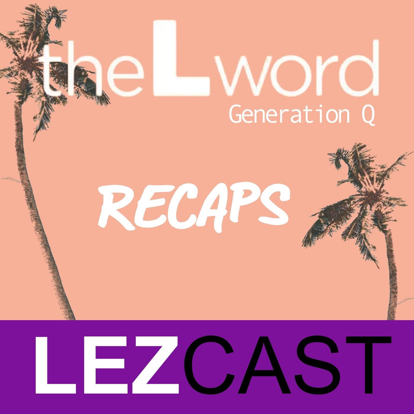 The L Word Generation Q | Season 3 Episode 3 Recap with Sarah McPeck ...