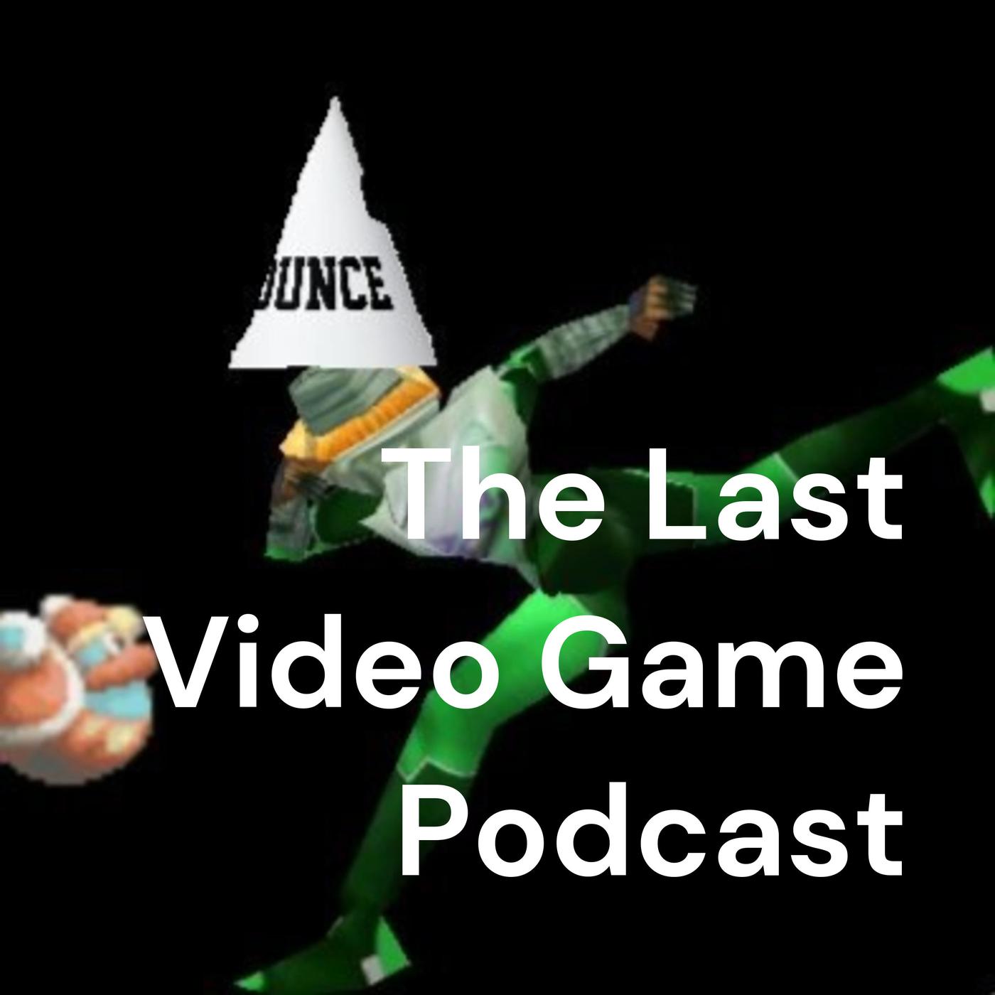 The Last Video Game Podcast Episode 7: It’s Not a Question About Mario ...