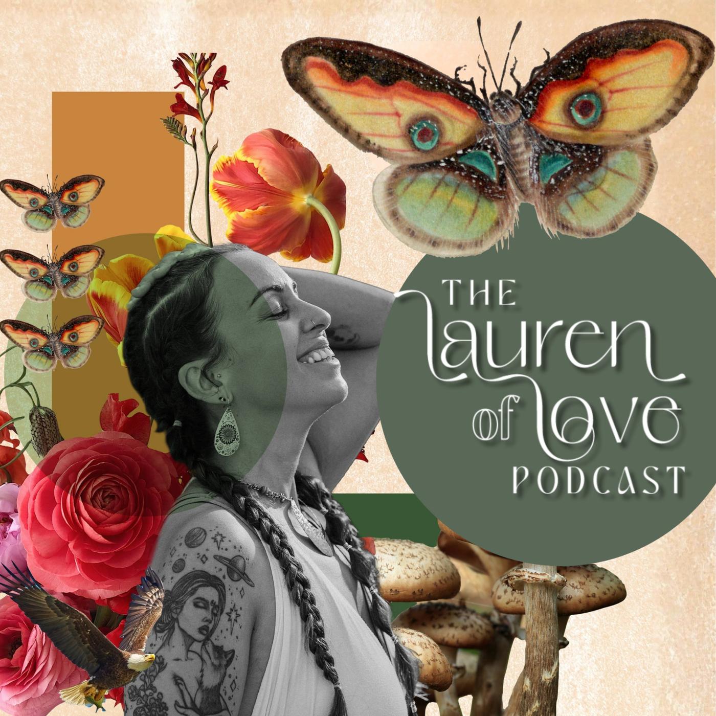 The Lauren of Love Podcast - Lauren Eliz Love | Listen Notes