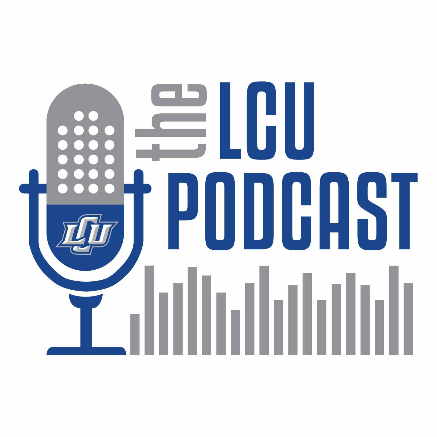 The LCU Podcast - Lubbock Christian University | Listen Notes