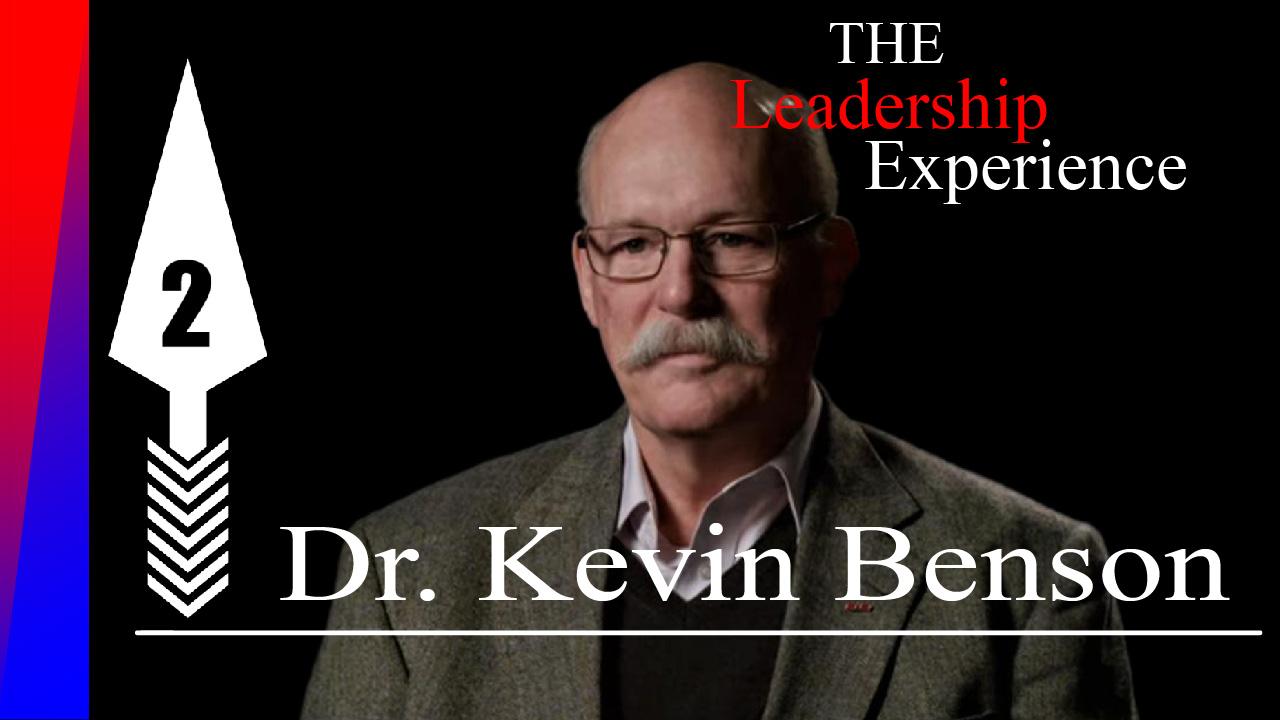 Col. (R) | Dr. Kevin Benson - The Leadership Experience (podcast ...