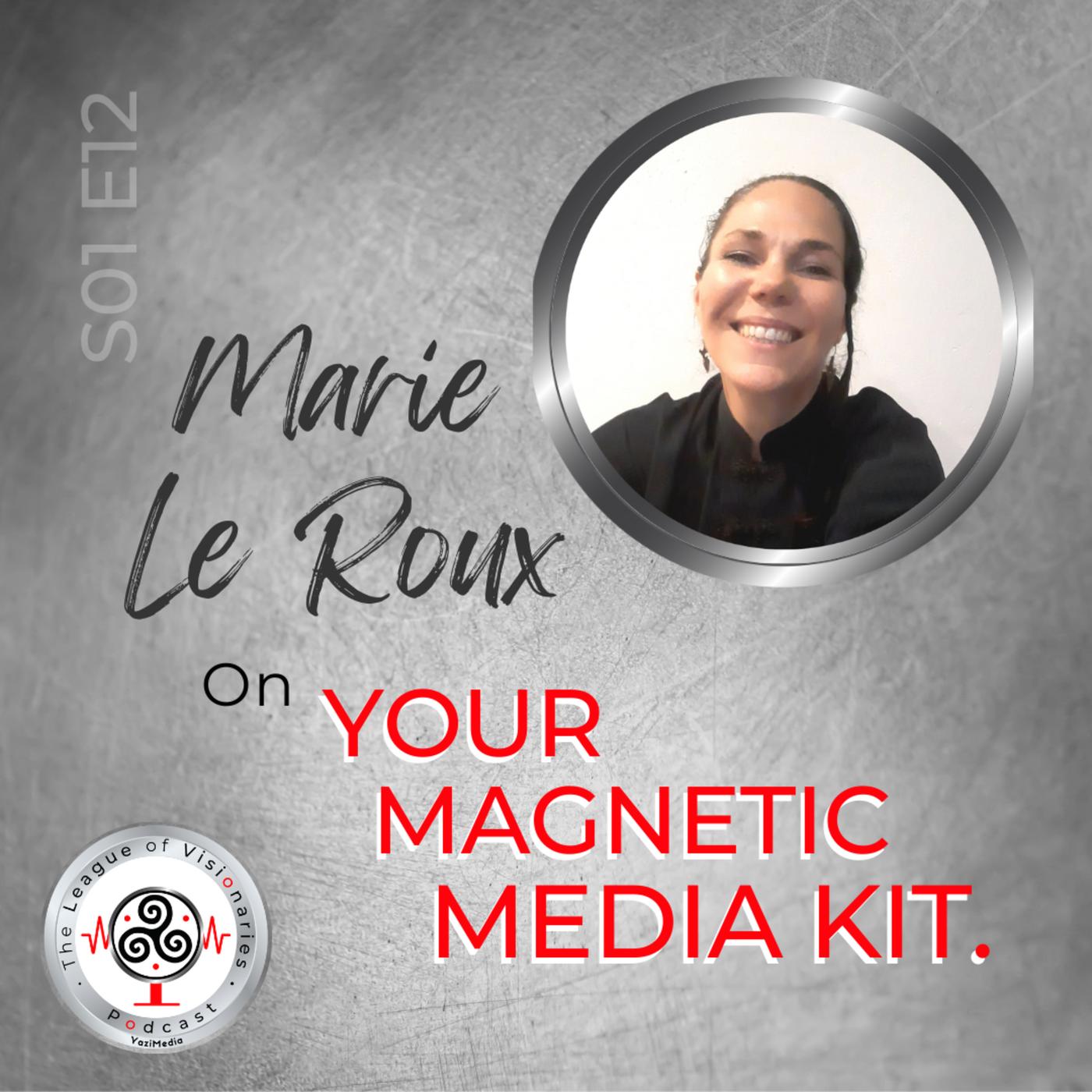 Marie Le Roux on Your Magnetic Media Kit - The League of Visionaries ...