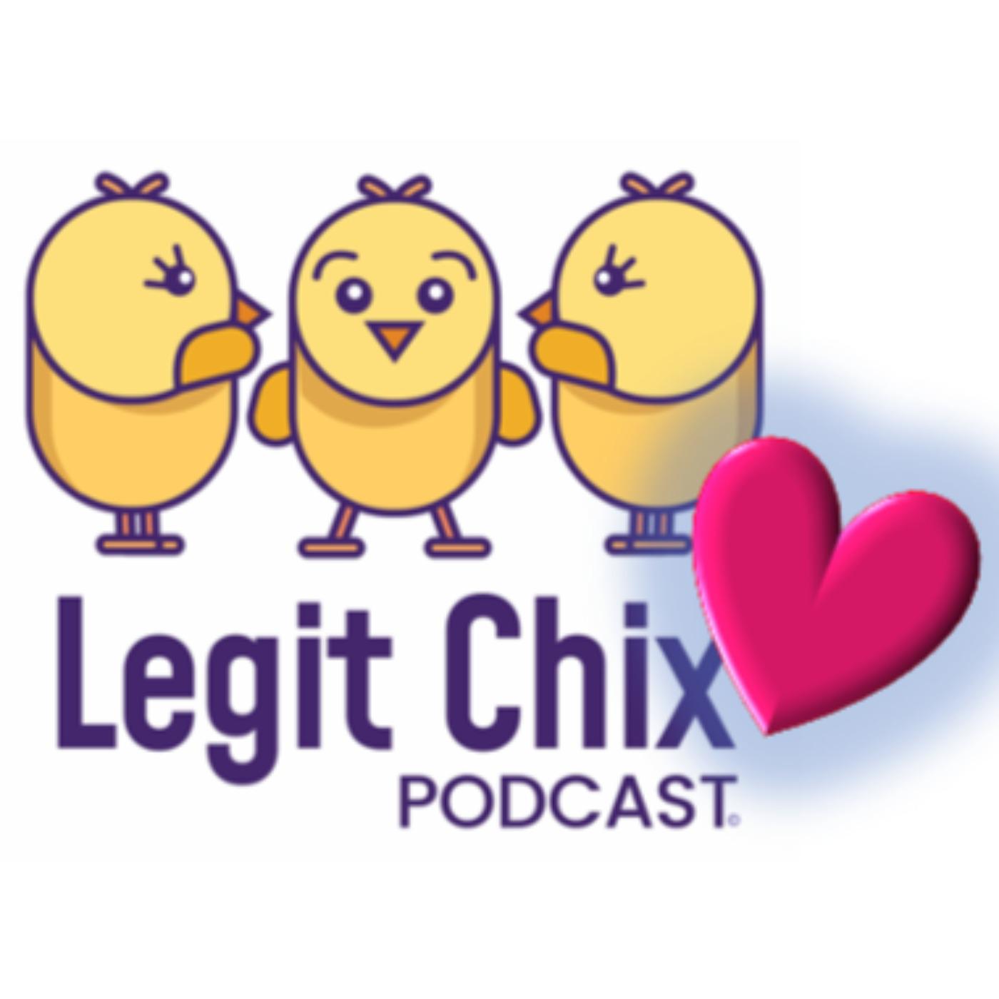 Happy Valentines from the Legit Chix - The Legit Chix Podcast | Listen ...