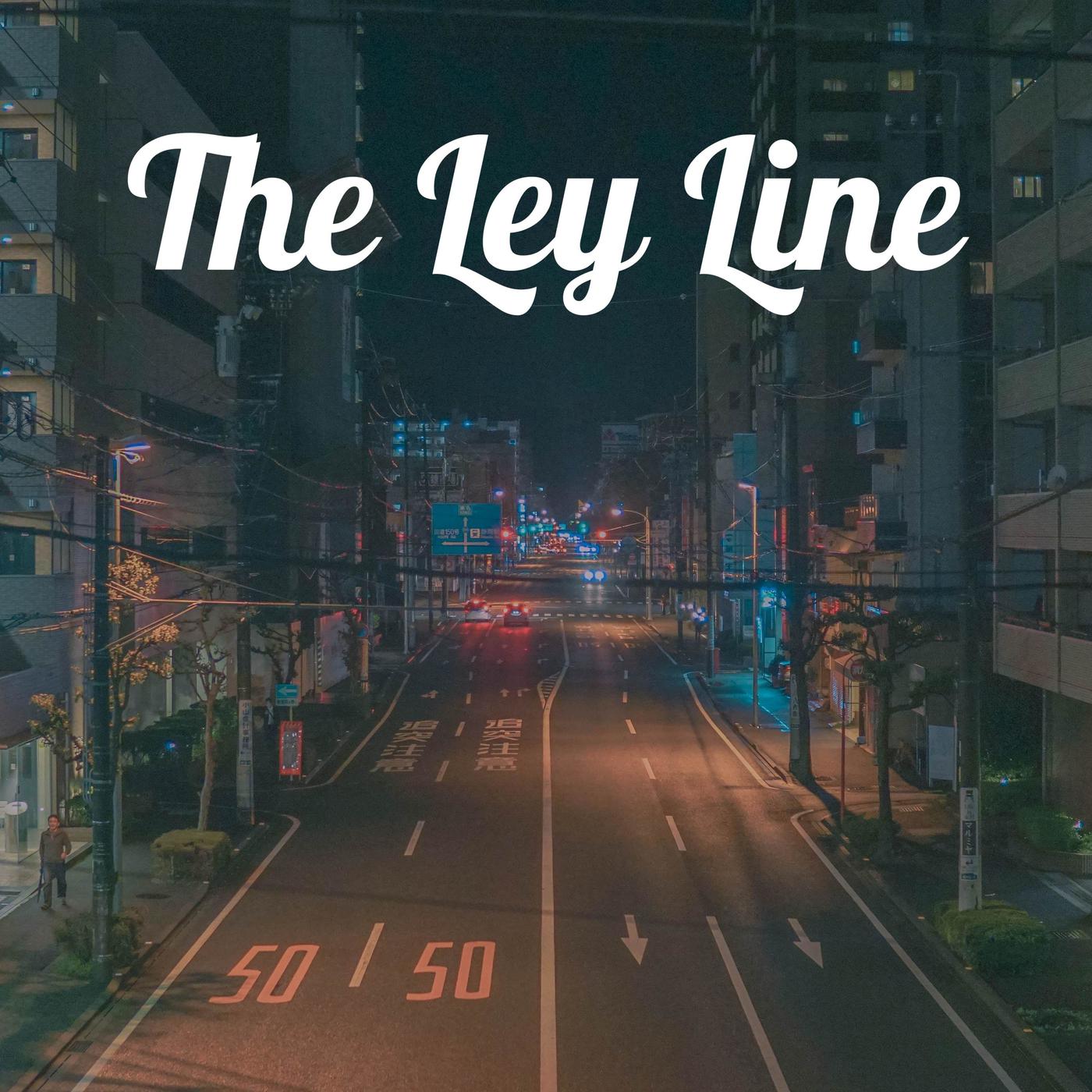 The Leyline Episode 3 - Sorry for the hiatus - The Ley Line (podcast ...