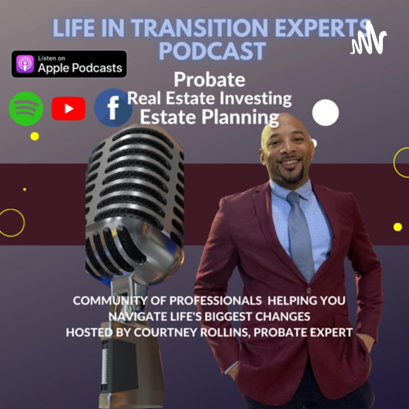 The Life In Transition Experts Podcast - Courtney Rollins | Listen Notes