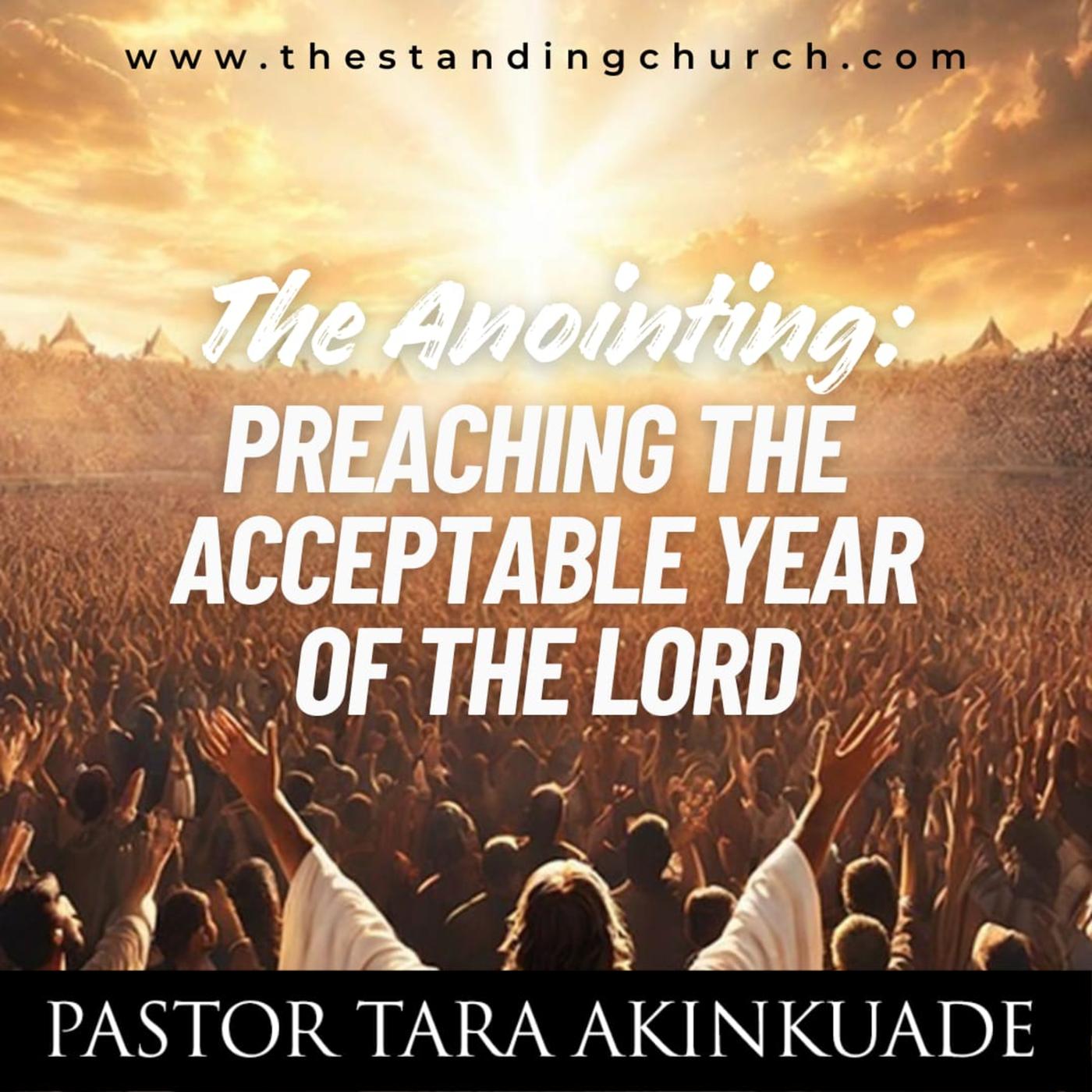 The Anointing: Preaching the Acceptable Year of the Lord | Listen Notes