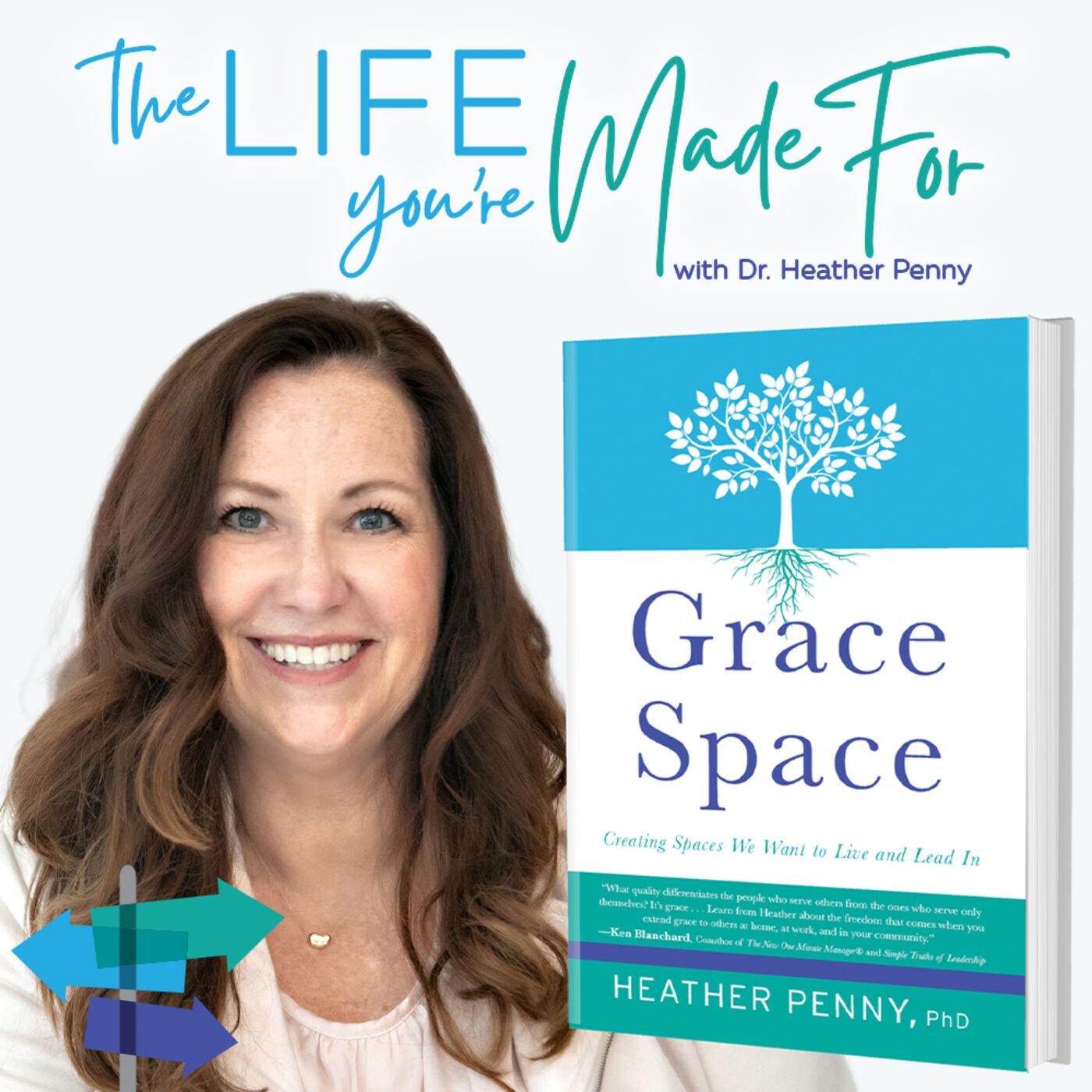 Being a Person of Grace with Jason Squires - The Life You're Made For ...