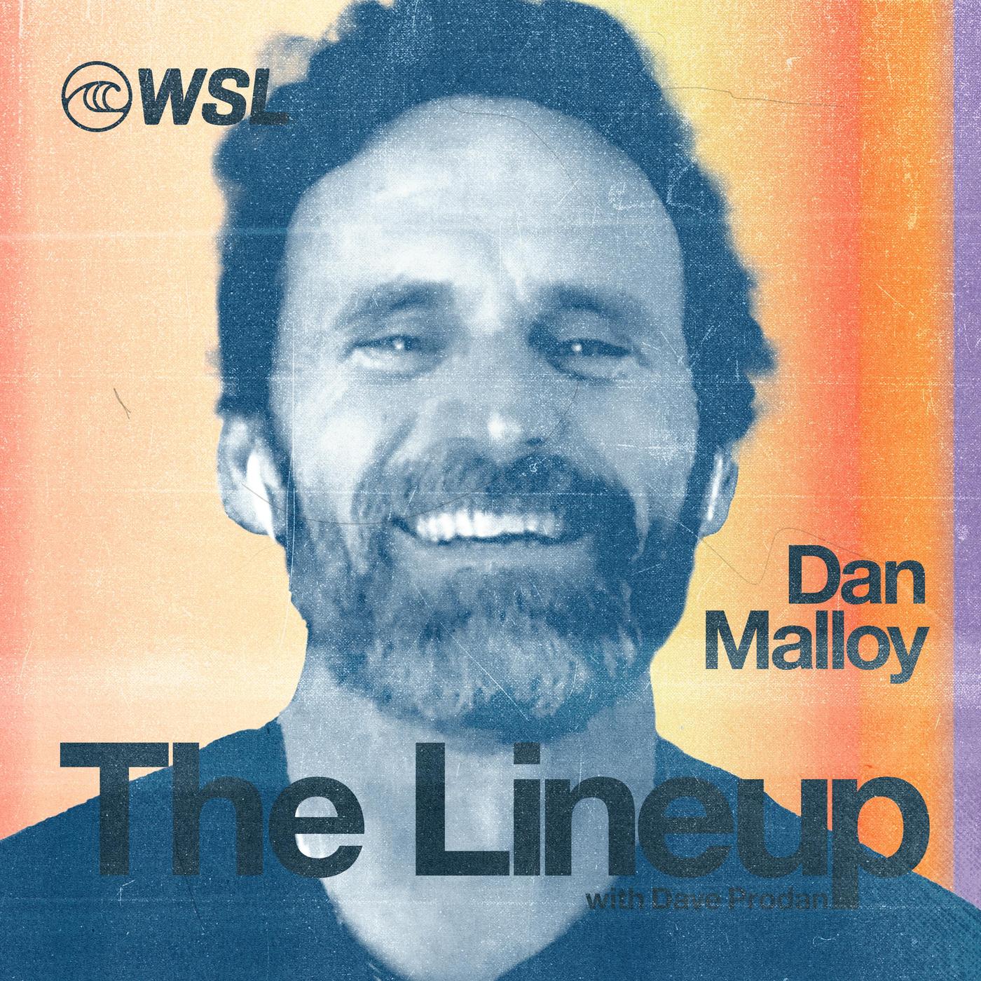 EP 177: Dan Malloy - Stories from a career in surfing, filmmaking ...