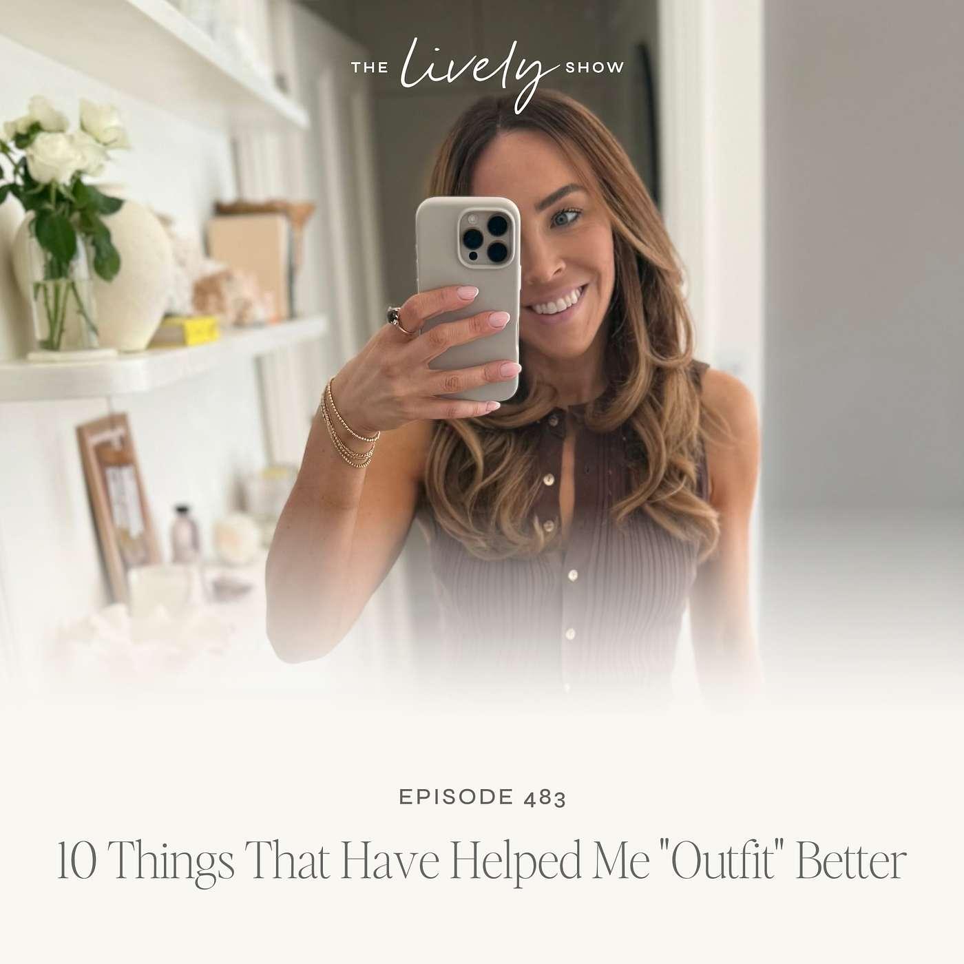 TLS 483 10 Things That Have Helped Me "Outfit" Better | Listen Notes