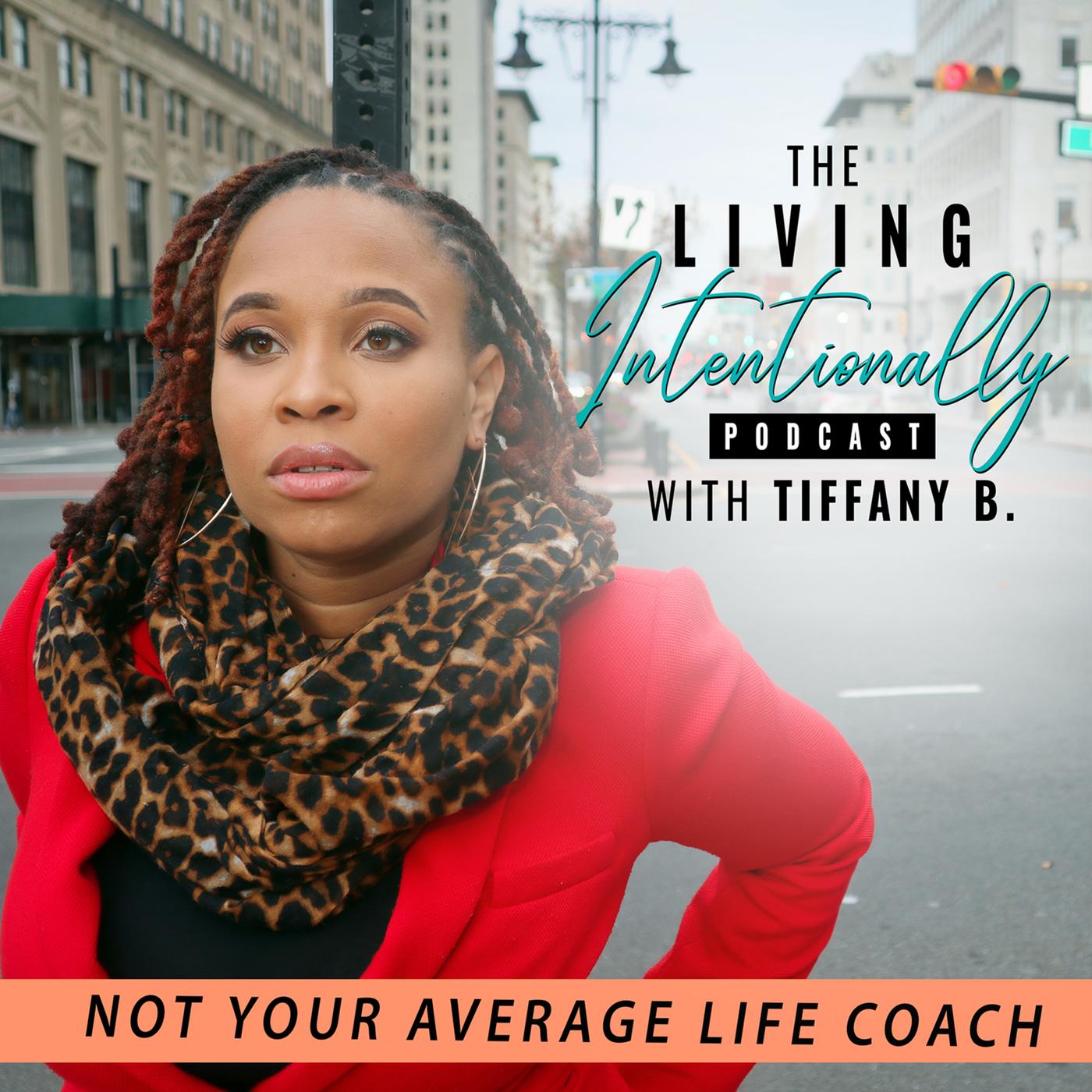 72: Mindset Monday: What Does Living Intentionally Mean To You ...