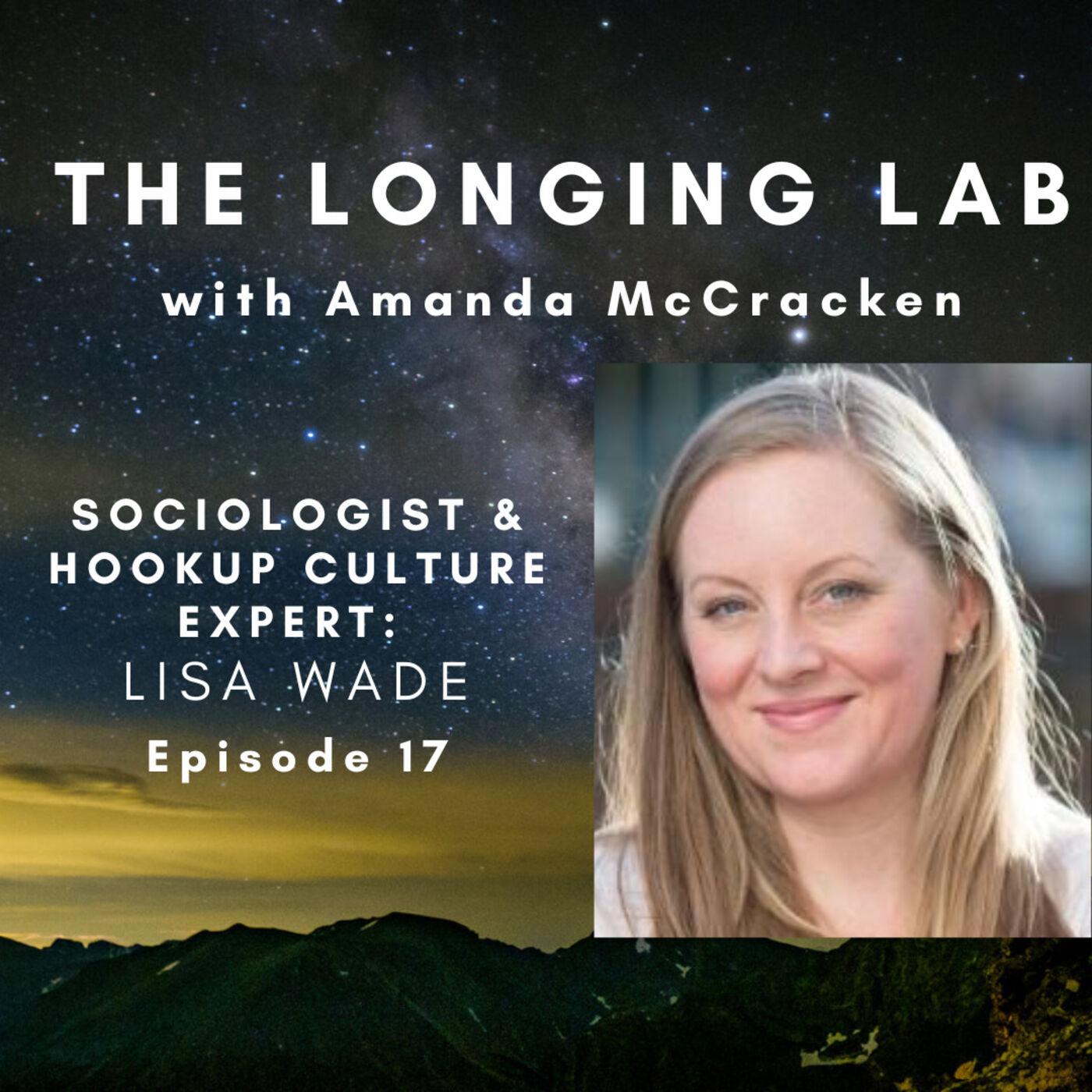 Sociology professor Lisa Wade on the rules of hookup culture and how it ...