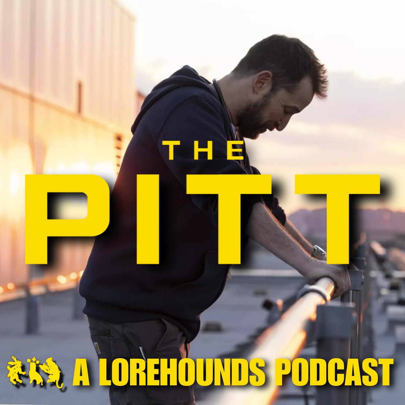The Pitt - S02E01 - 7:00 A.M. - The Lorehounds (podcast) | Listen Notes