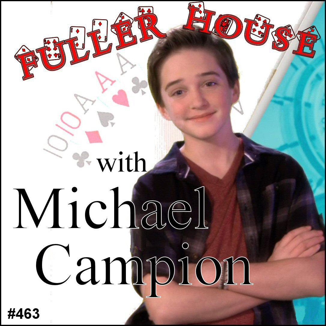 463: Michael Campion - Fuller House - The Magic Word Podcast | Listen Notes