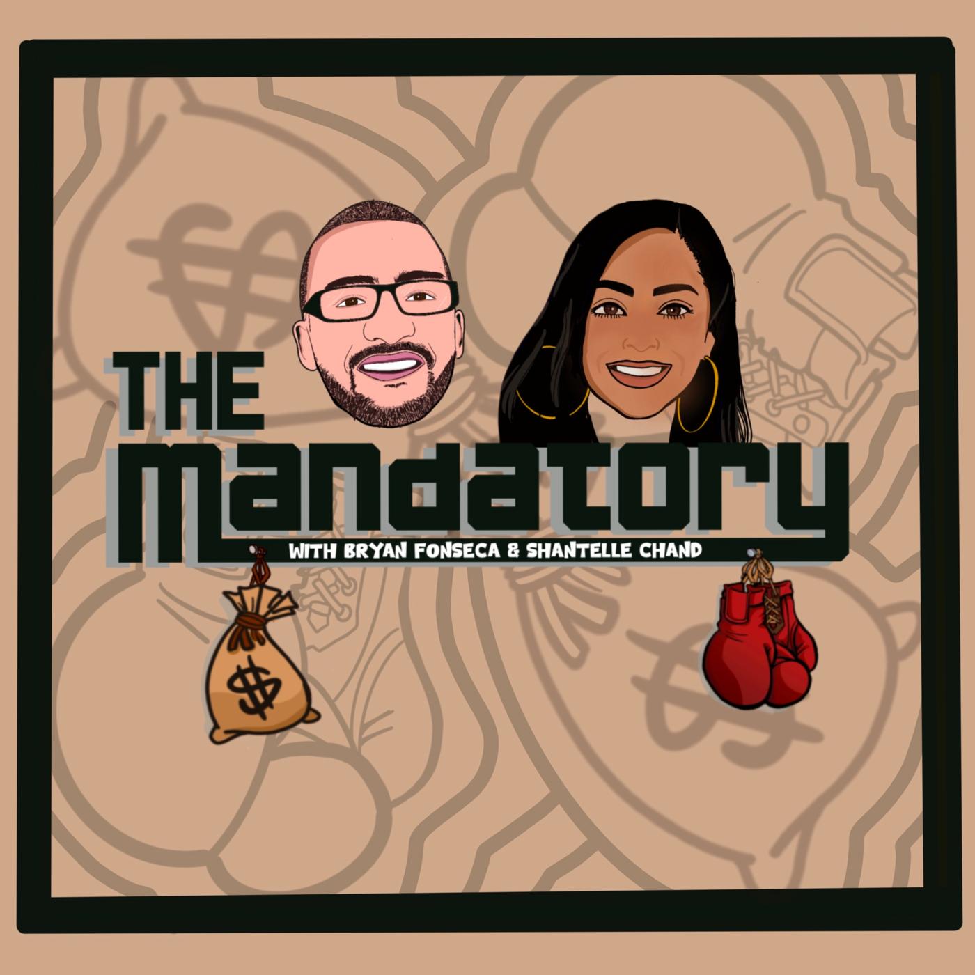 The Mandatory with Bryan & Shantelle (Podcast) - Bryan Fonseca and ...