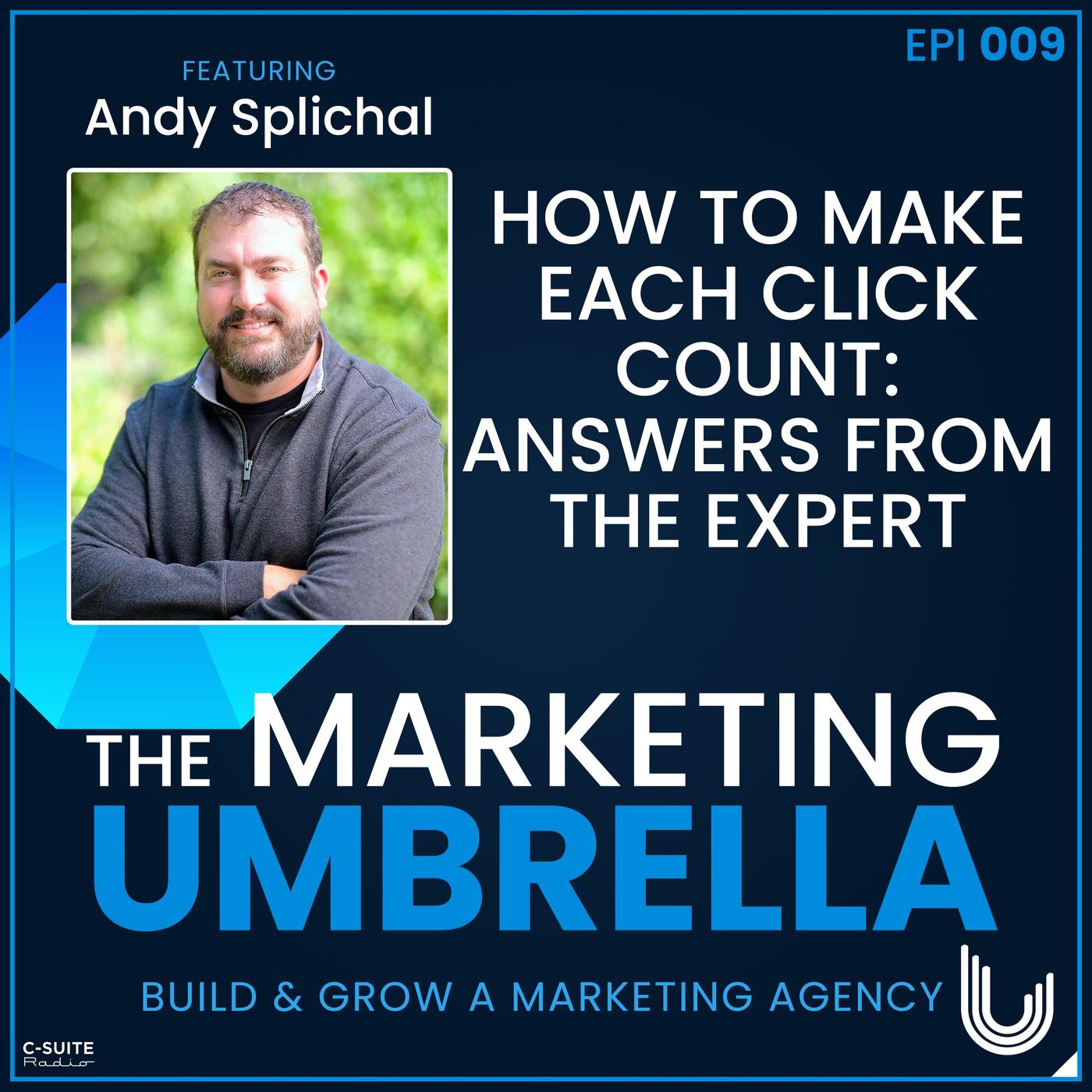 09: How To Make Each Click Count: Answers From The Expert With Andy ...